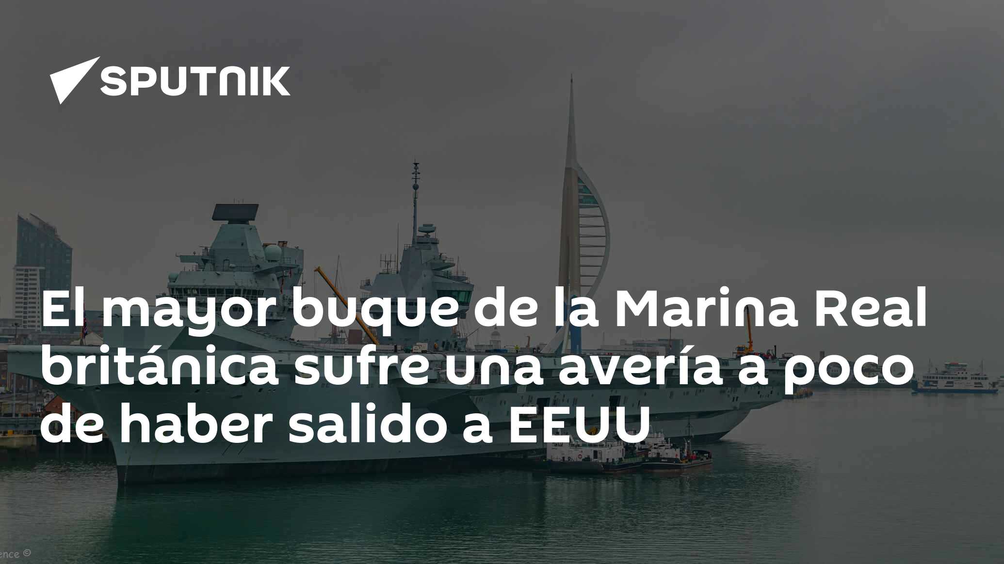 El mayor buque de la Marina Real británica sufre una avería a poco de ...