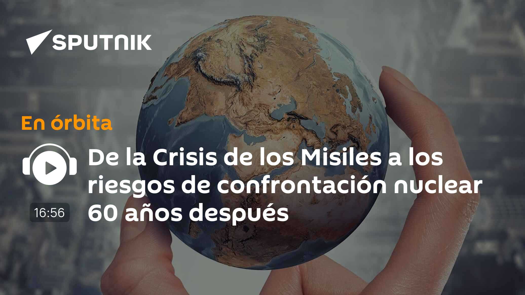 De la Crisis de los Misiles a los riesgos de confrontación nuclear 60 años después