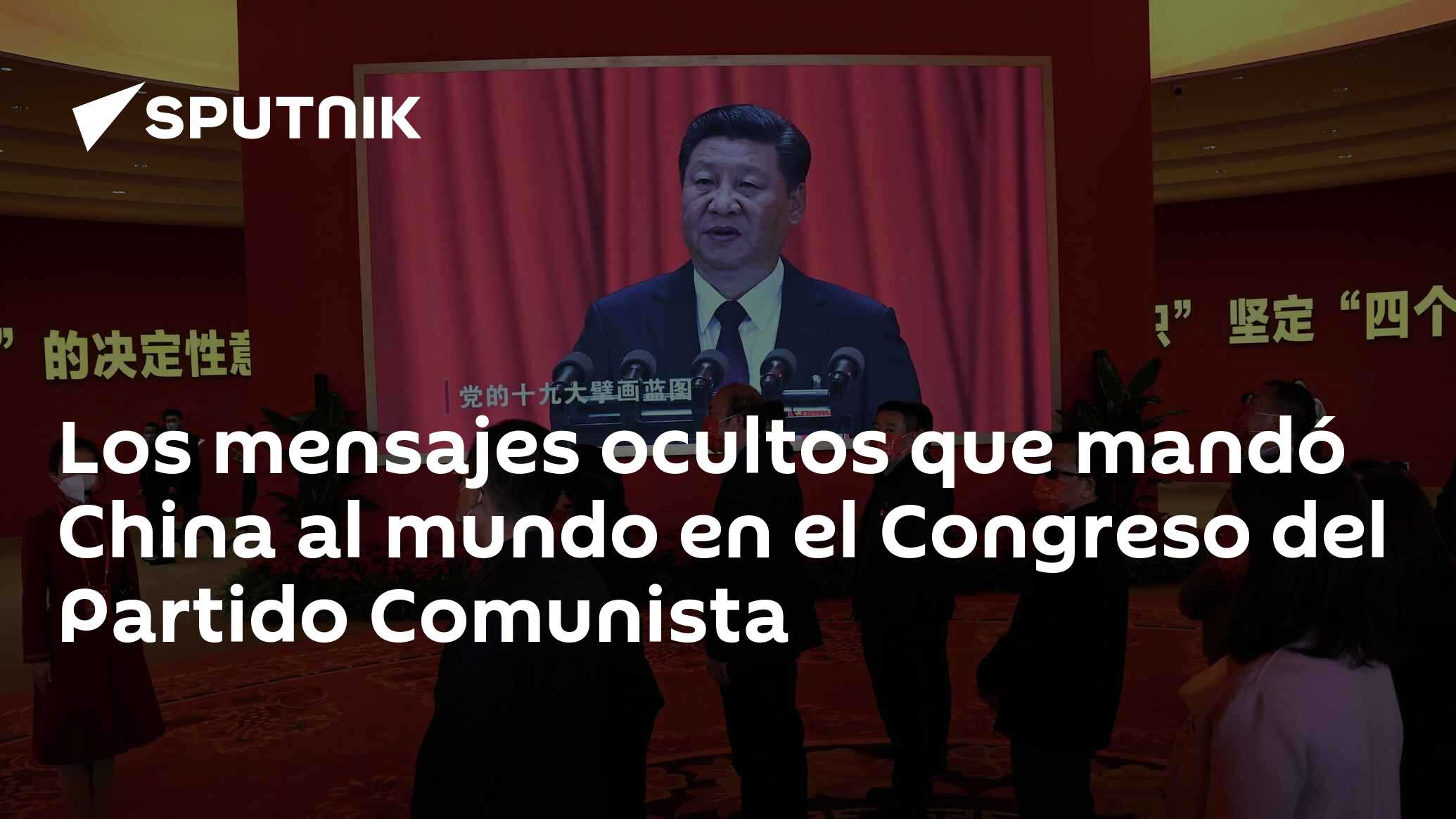 Los mensajes ocultos que mandó China al mundo en el Congreso del ...