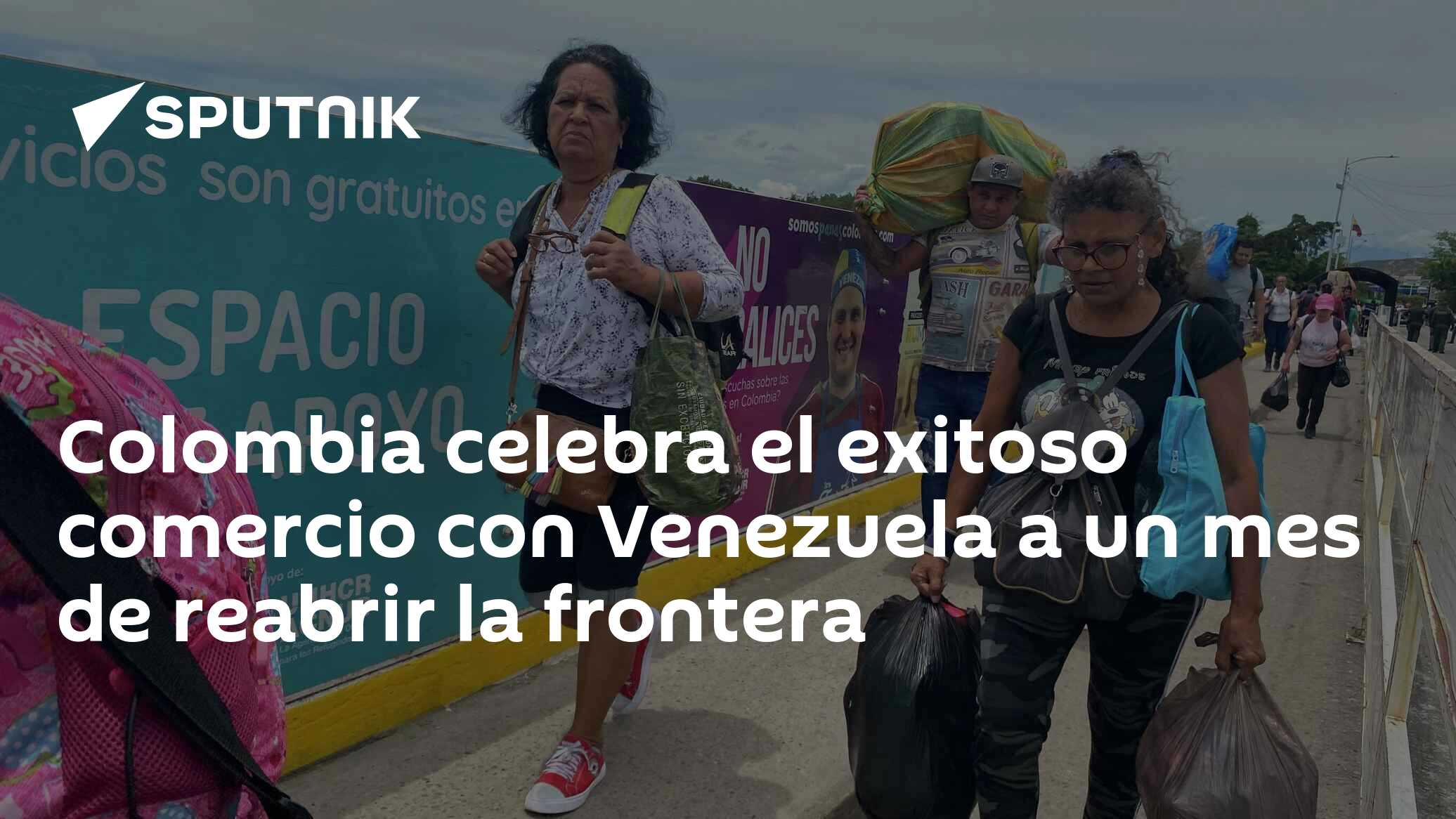 Colombia celebra el exitoso comercio con Venezuela a un mes de reabrir la frontera - 27.10.2022 ...