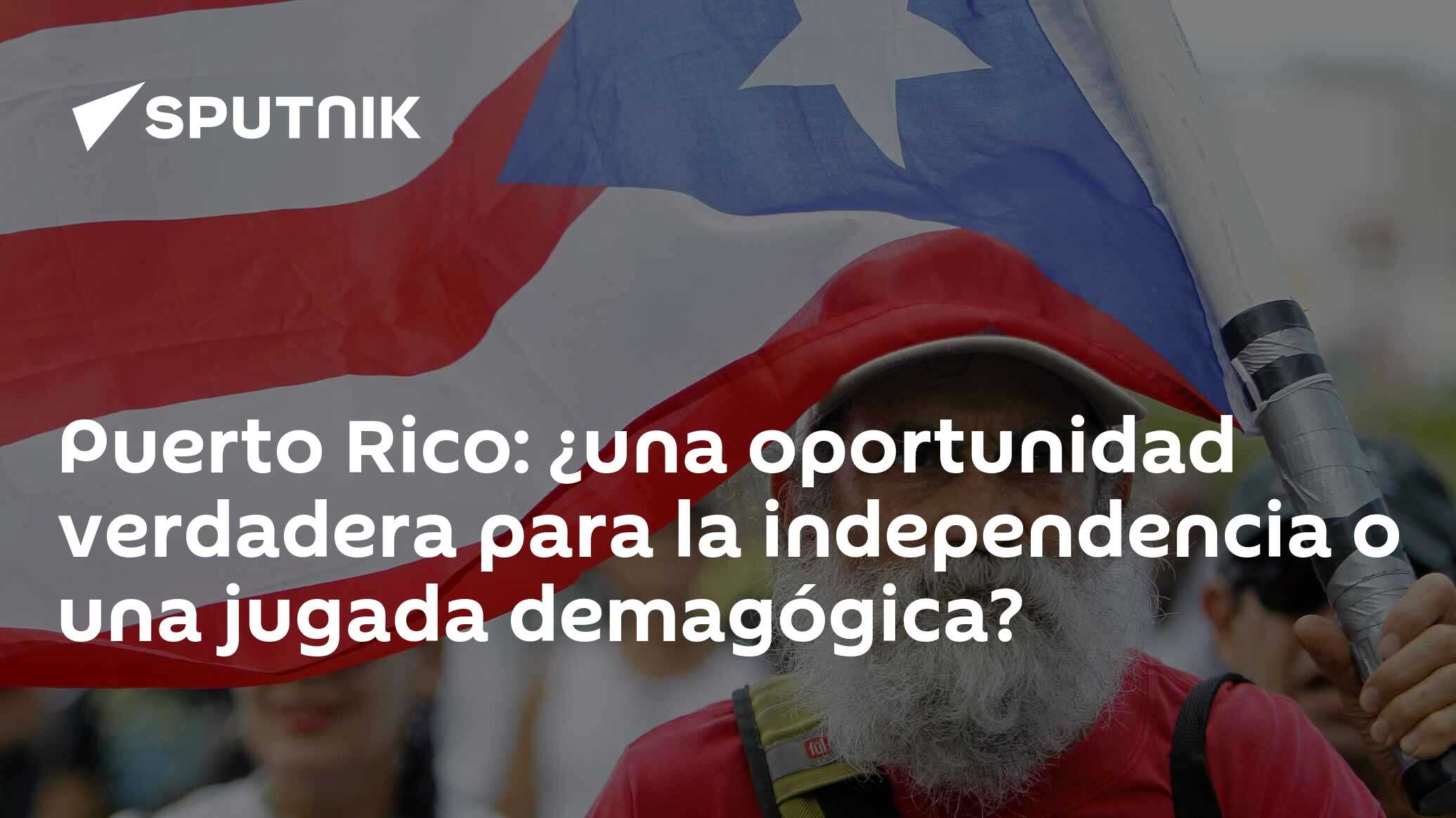 Puerto Rico: ¿una oportunidad verdadera para la independencia o una ...