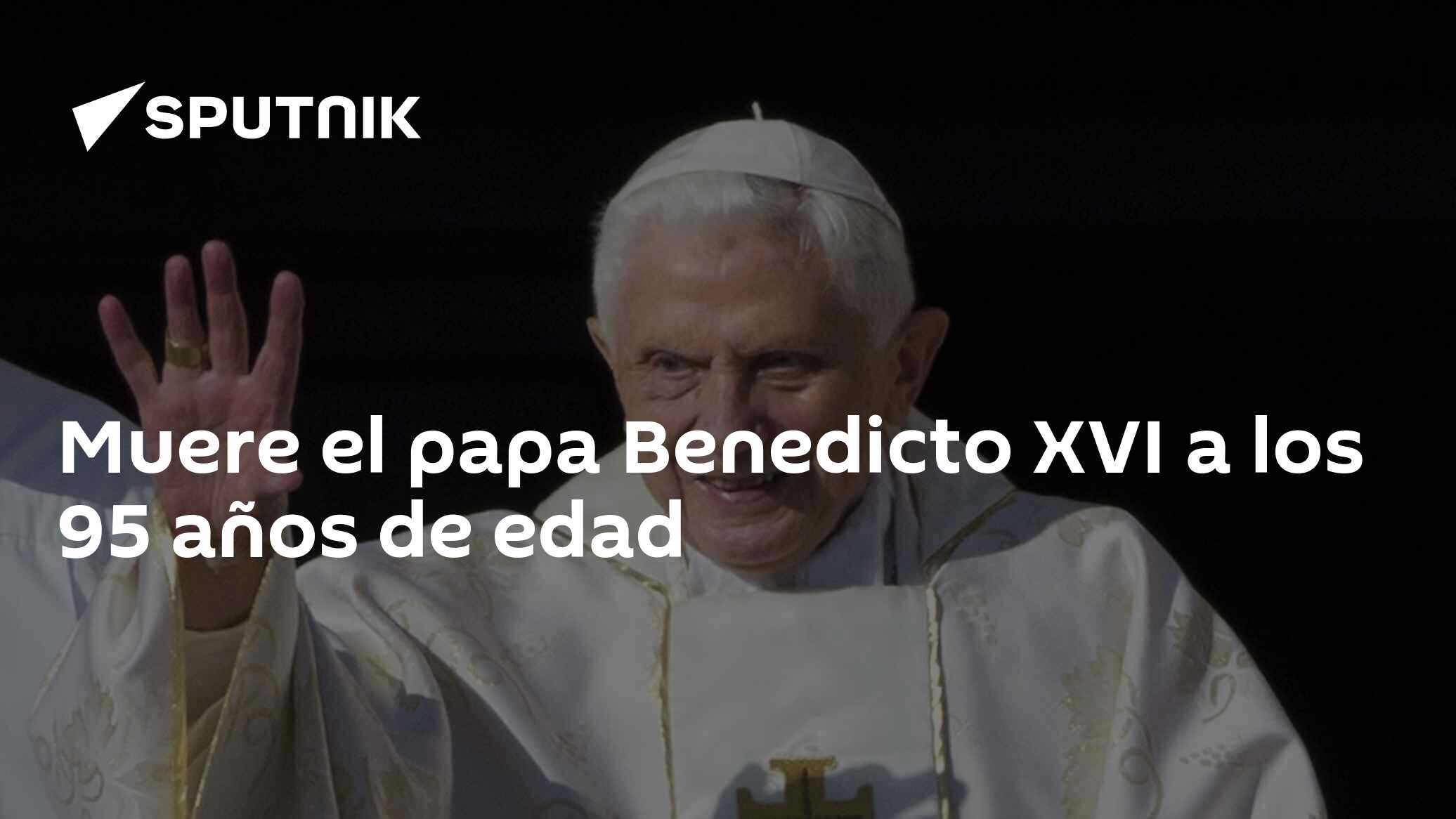 Muere el papa Benedicto XVI a los 95 años de edad - 31.12.2022, Sputnik Mundo