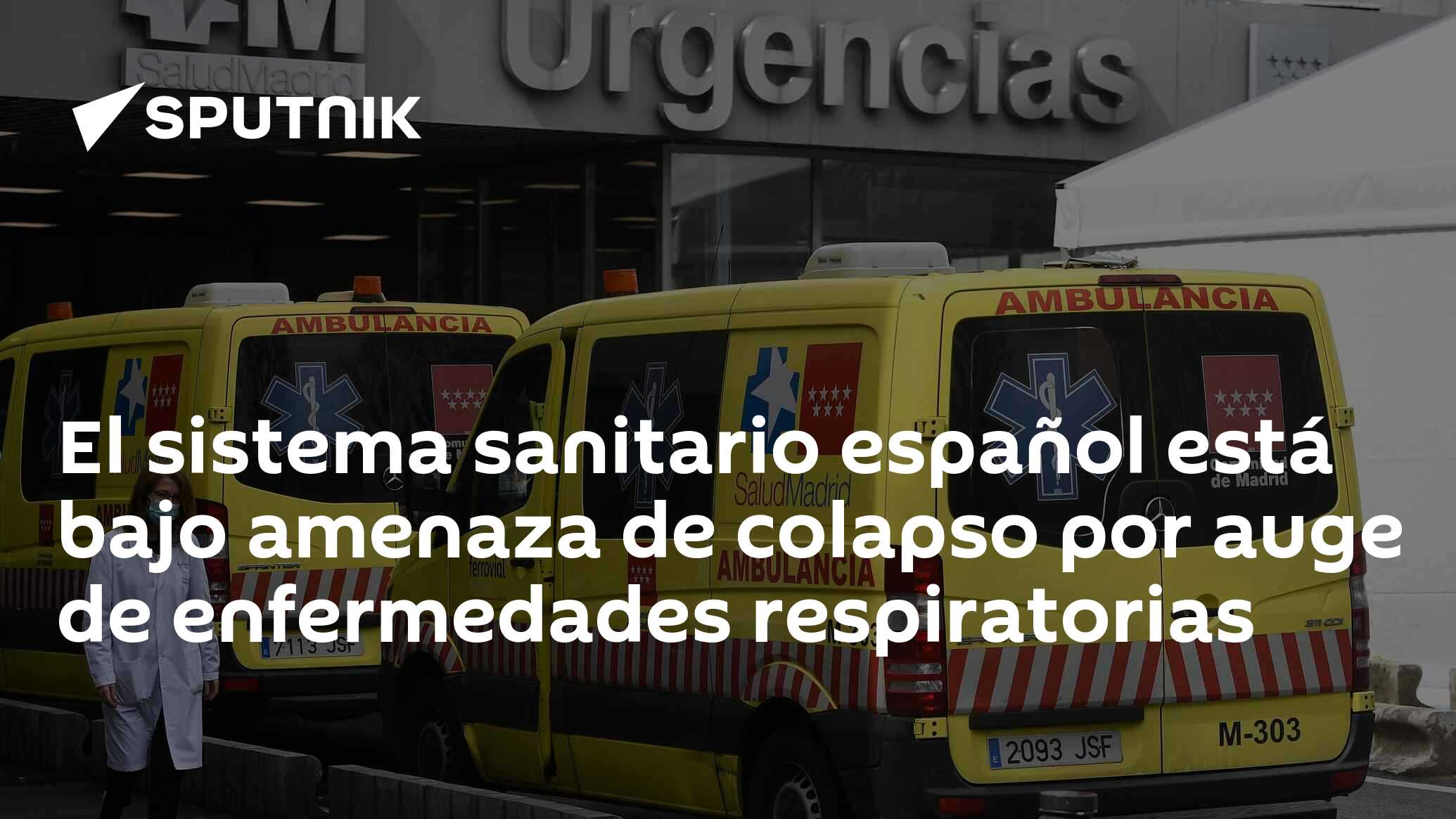 El sistema sanitario español está bajo amenaza de colapso por auge de enfermedades respiratorias ...