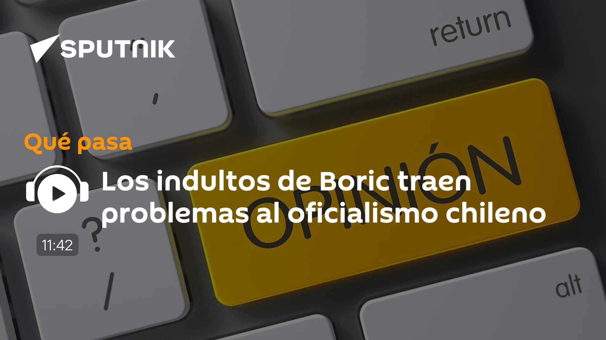 Los indultos de Boric traen problemas al oficialismo chileno - 17.01. ...