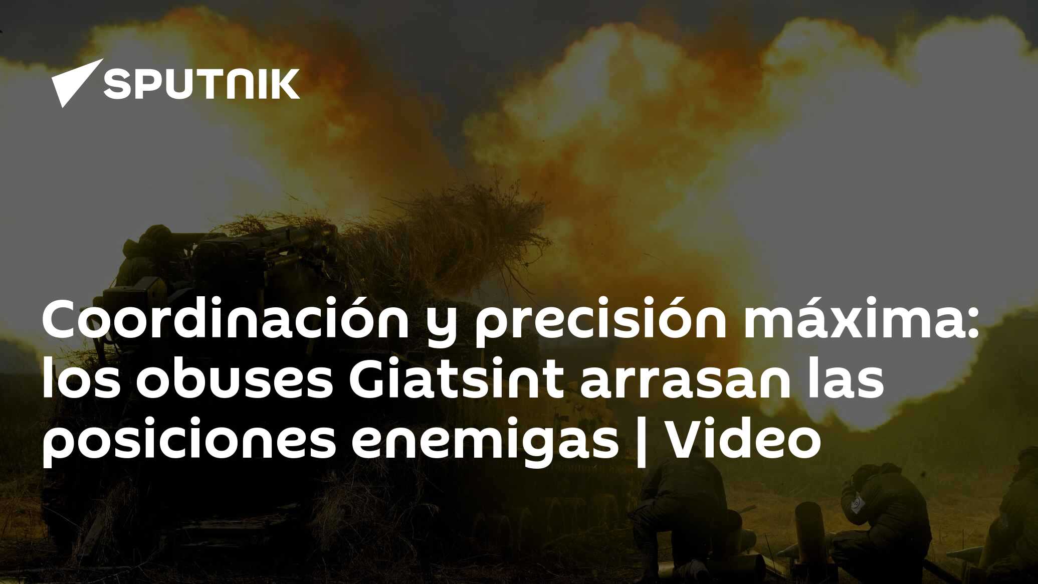 Coordinación y precisión máxima: los obuses Giatsint arrasan las ...