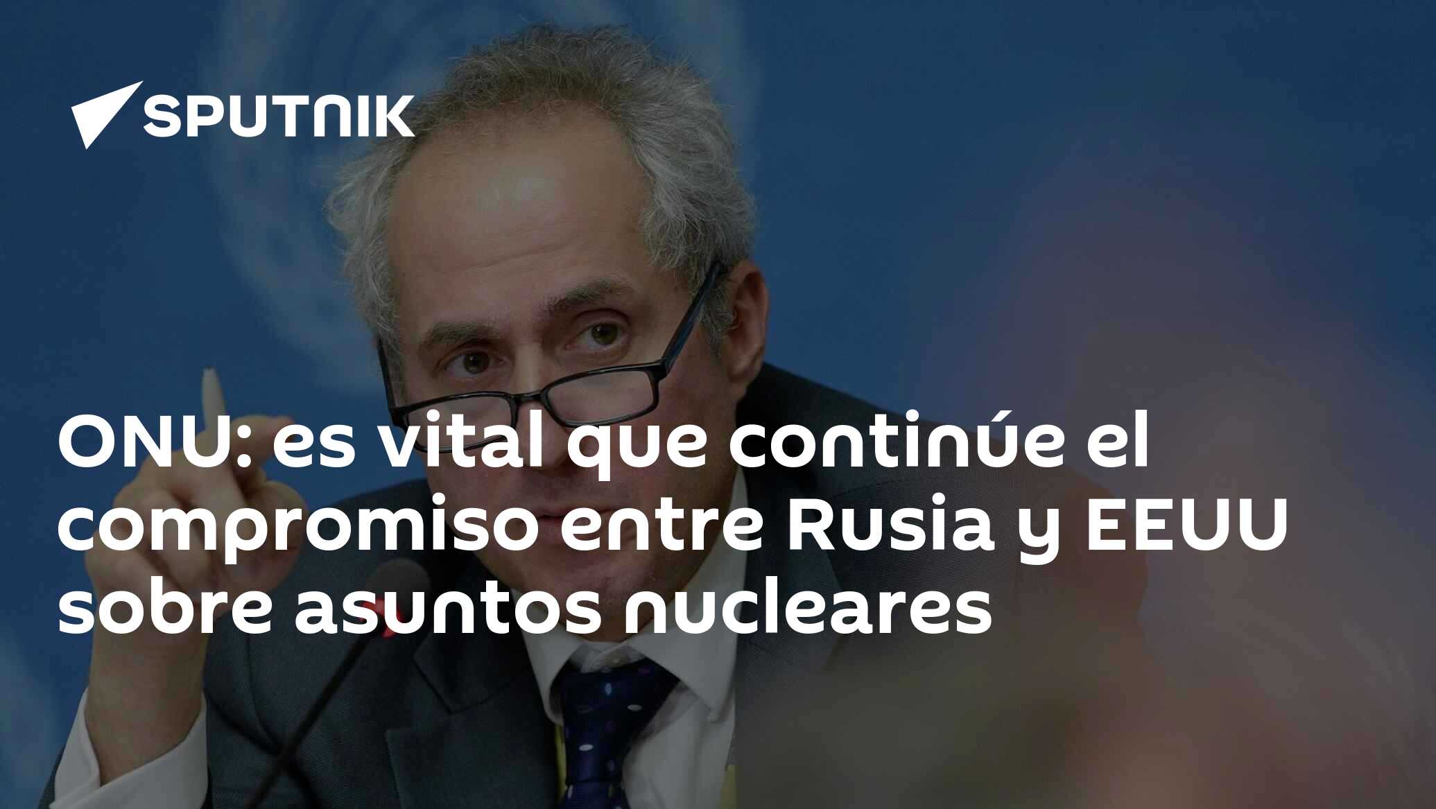 ONU: es vital que continúe el compromiso entre Rusia y EEUU sobre ...