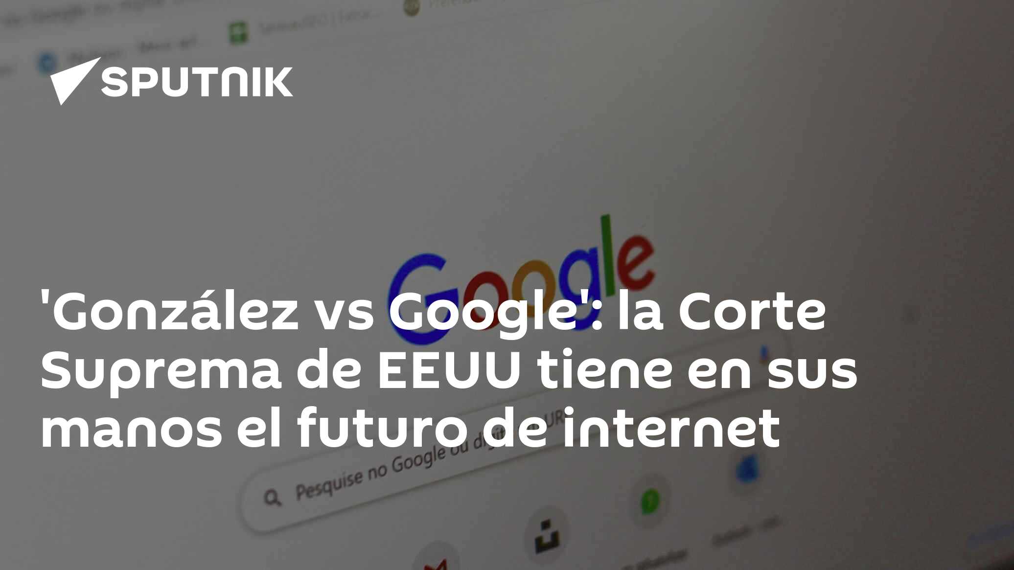 'González vs Google': la Corte Suprema de EEUU tiene en sus manos el ...