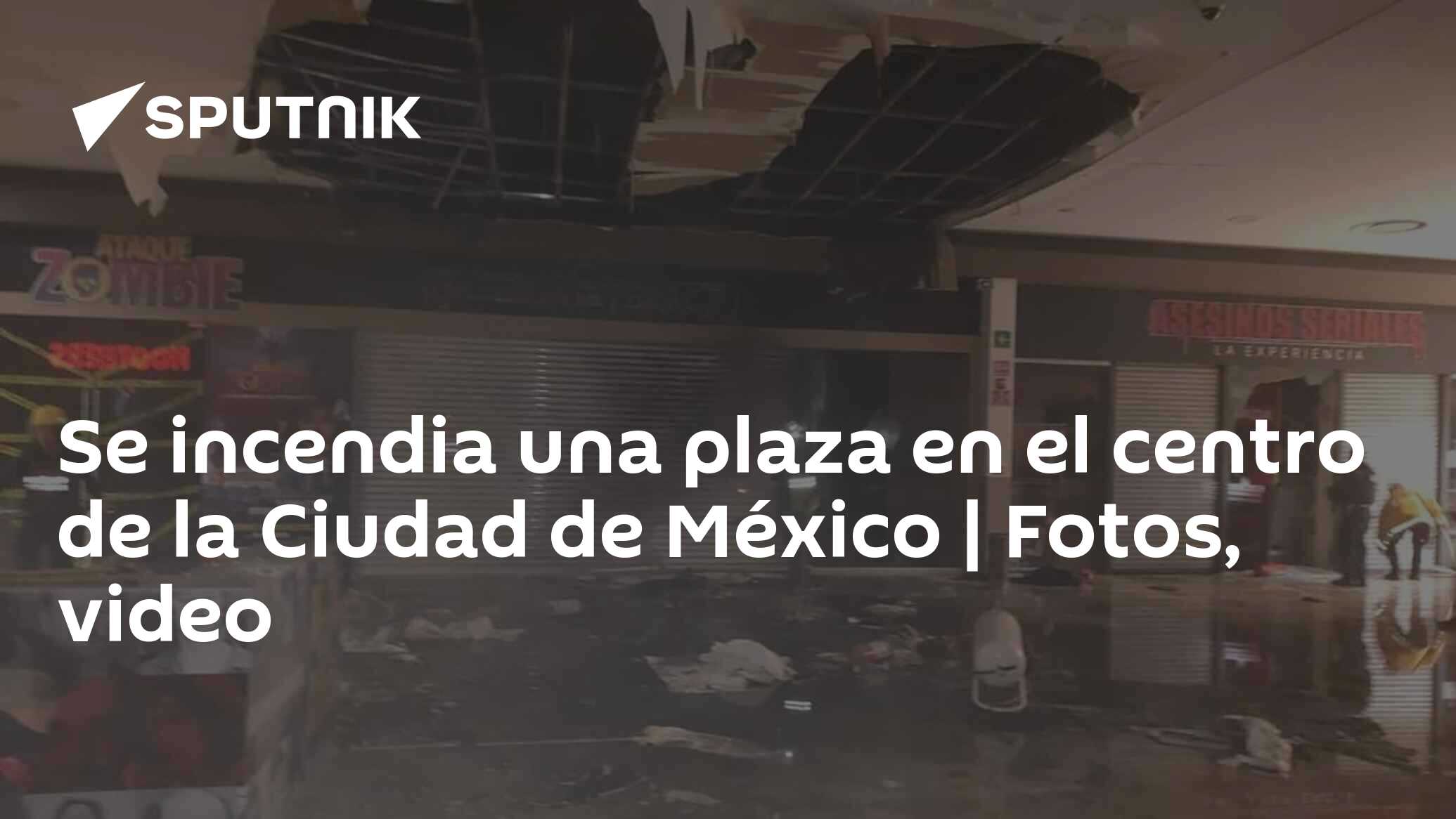 Se incendia una plaza en el centro de la Ciudad de México | Fotos ...