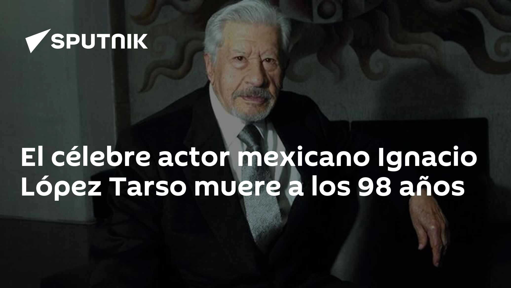 El célebre actor mexicano Ignacio López Tarso muere a los 98 años - 12.03.2023, Sputnik Mundo
