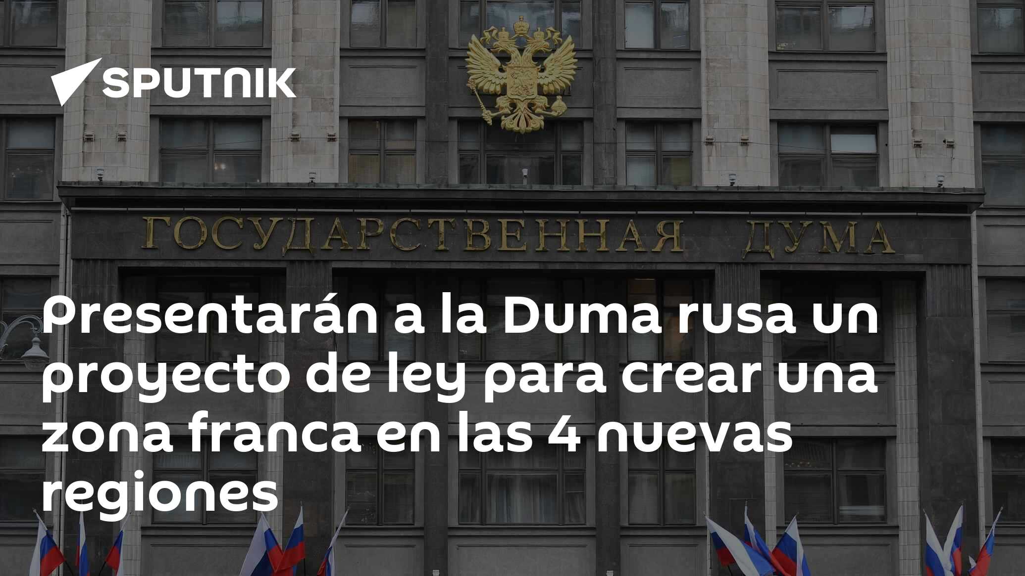 Presentarán a la Duma rusa un proyecto de ley para crear una zona ...