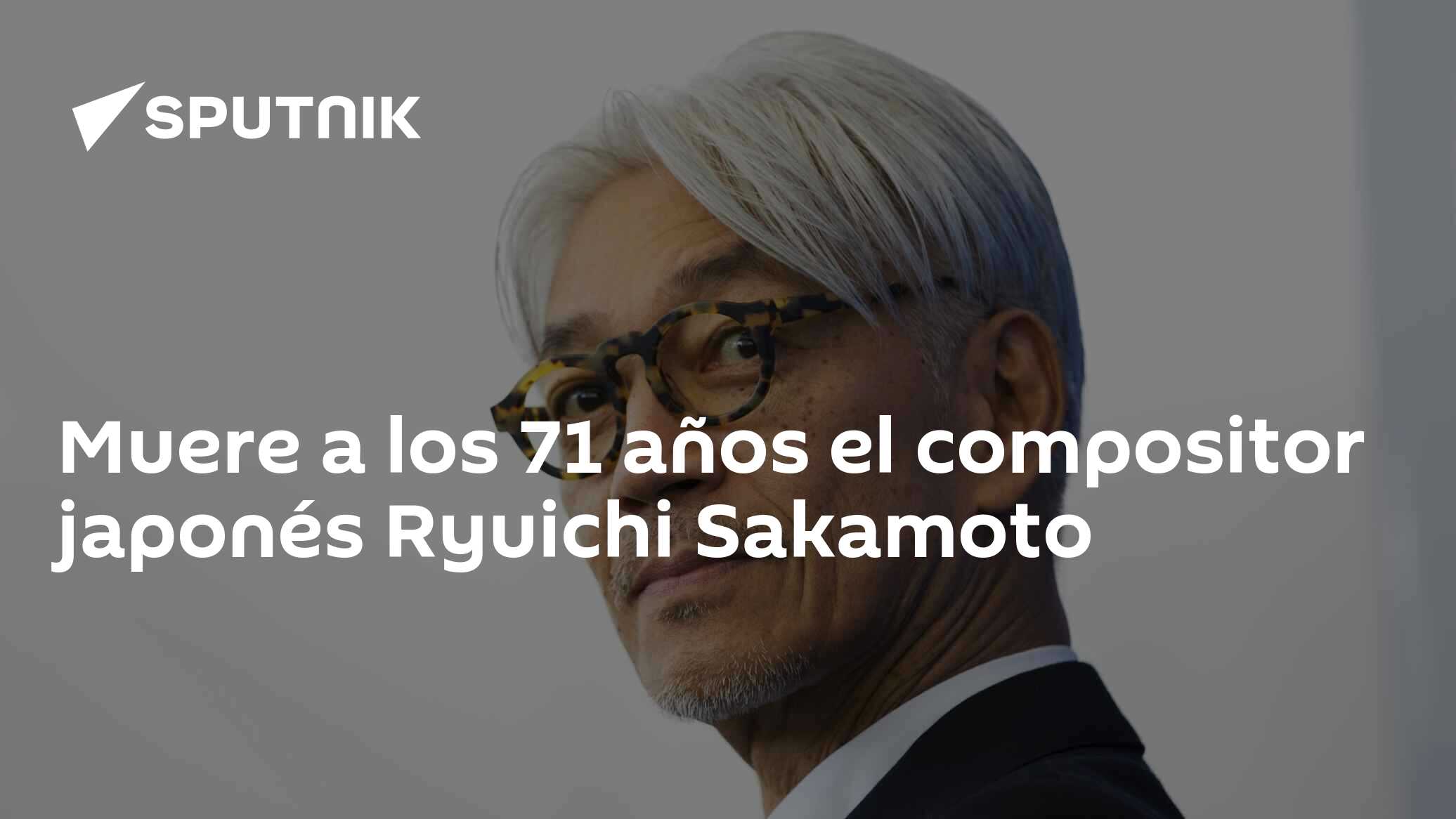 Muere a los 71 años el compositor japonés Ryuichi Sakamoto - 02.04.2023, Sputnik Mundo
