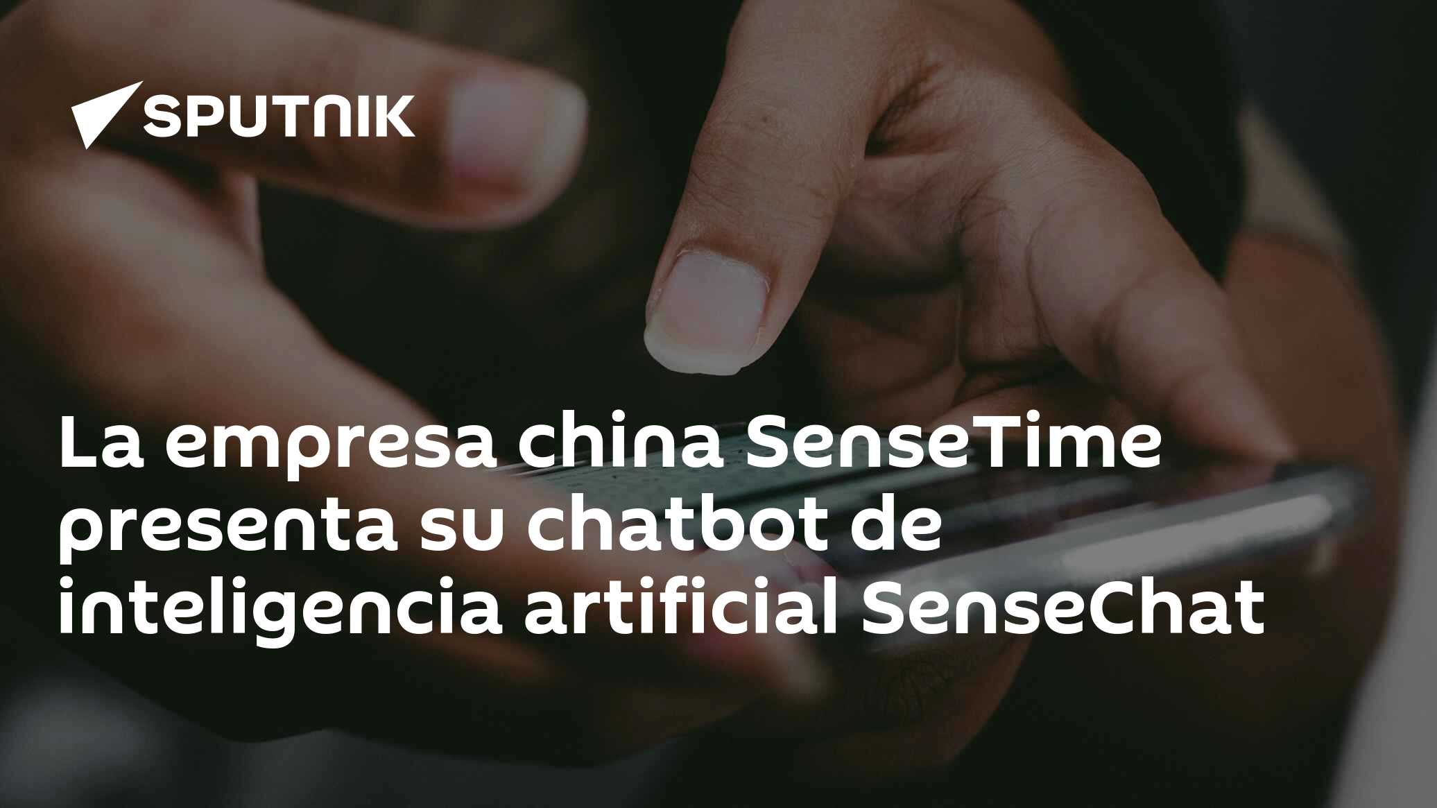 La empresa china SenseTime presenta su chatbot de inteligencia ...