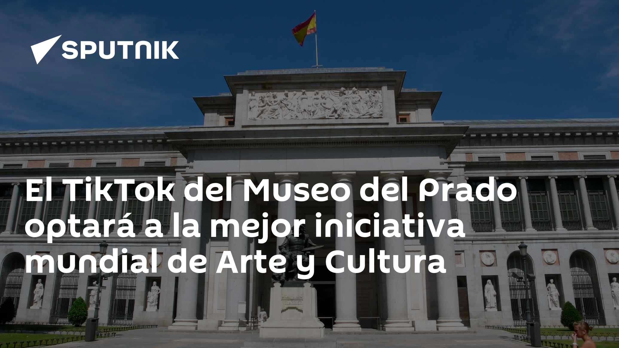El TikTok del Museo del Prado optará a la mejor iniciativa mundial de ...