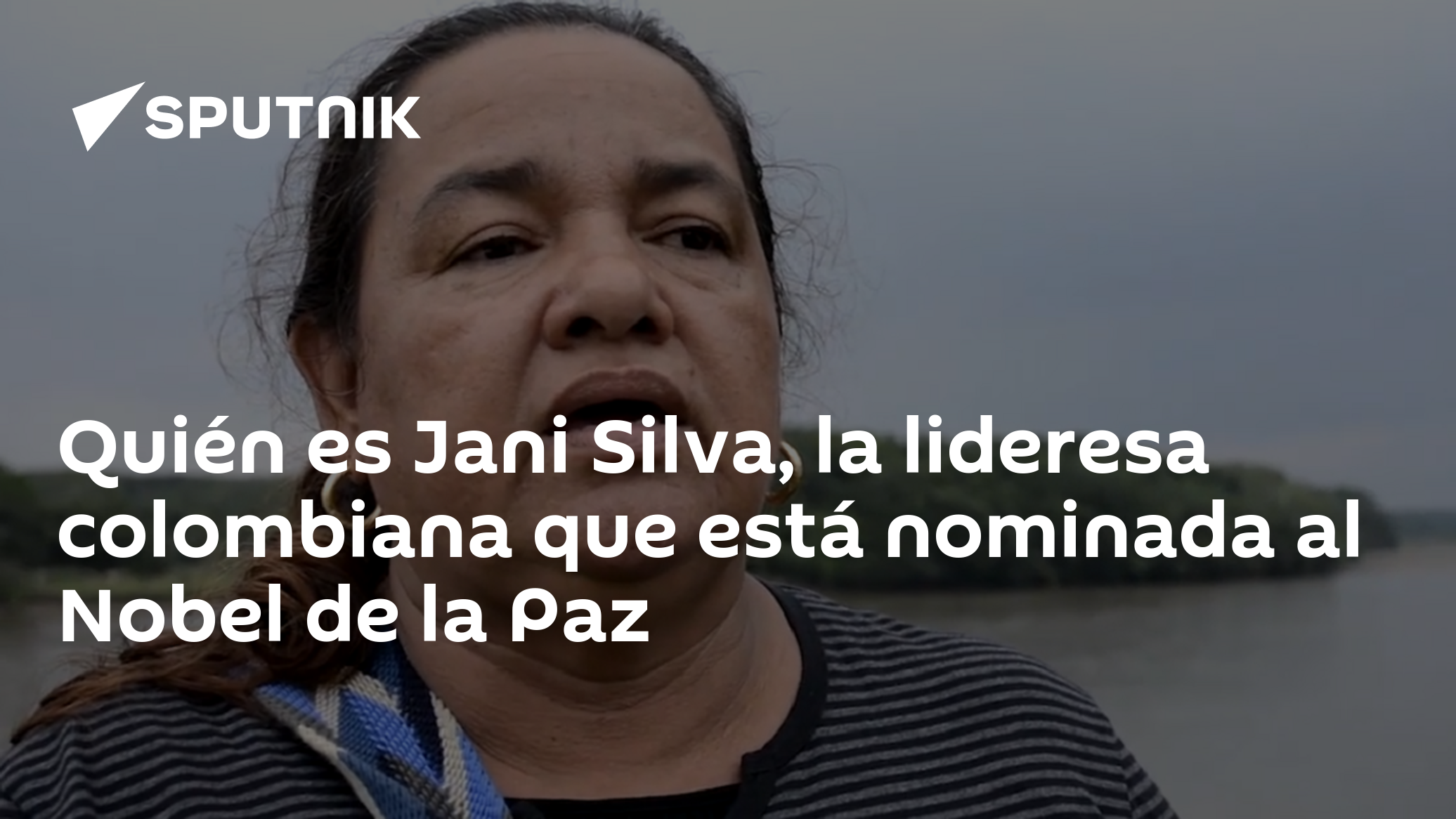 Quién es Jani Silva, la lideresa colombiana que está nominada al Nobel ...