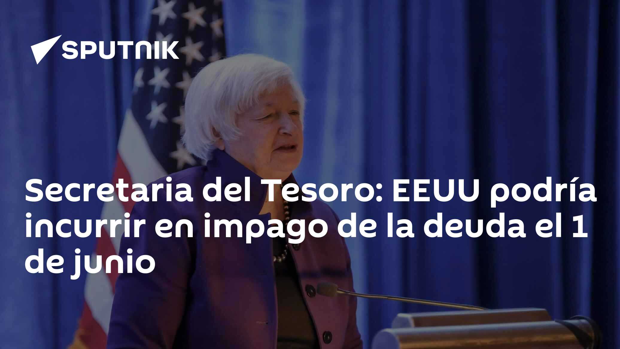 Secretaria del Tesoro: EEUU podría incurrir en impago de la deuda el 1 ...
