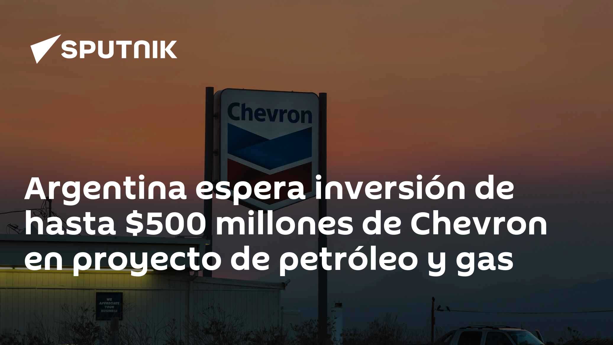 Argentina espera inversión de hasta $500 millones de Chevron en ...
