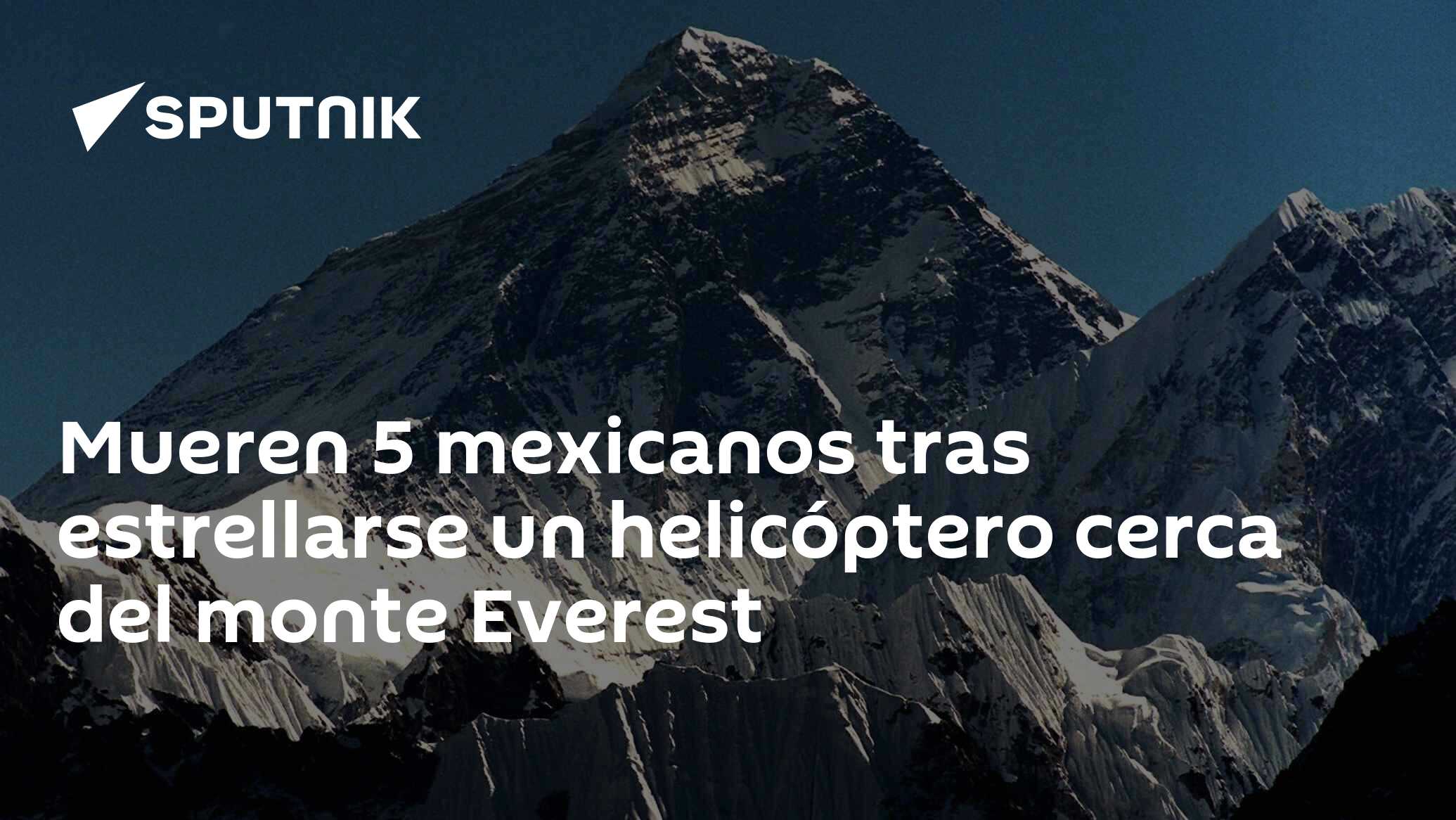 Mueren 5 mexicanos tras estrellarse un helicóptero cerca del monte Everest - 11.07.2023, Sputnik ...