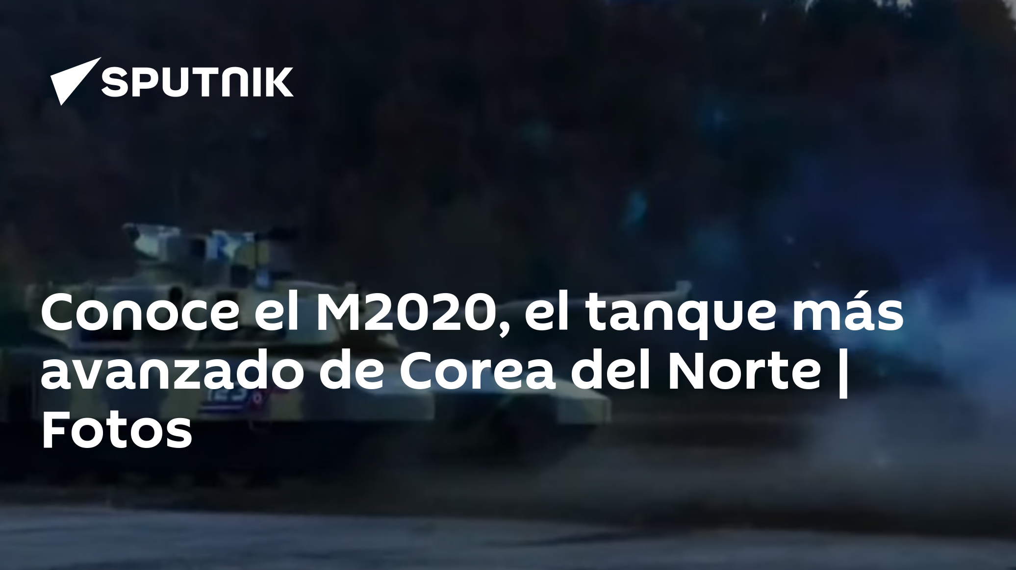 Conoce el M2020, el tanque más avanzado de Corea del Norte | Fotos - 05 ...