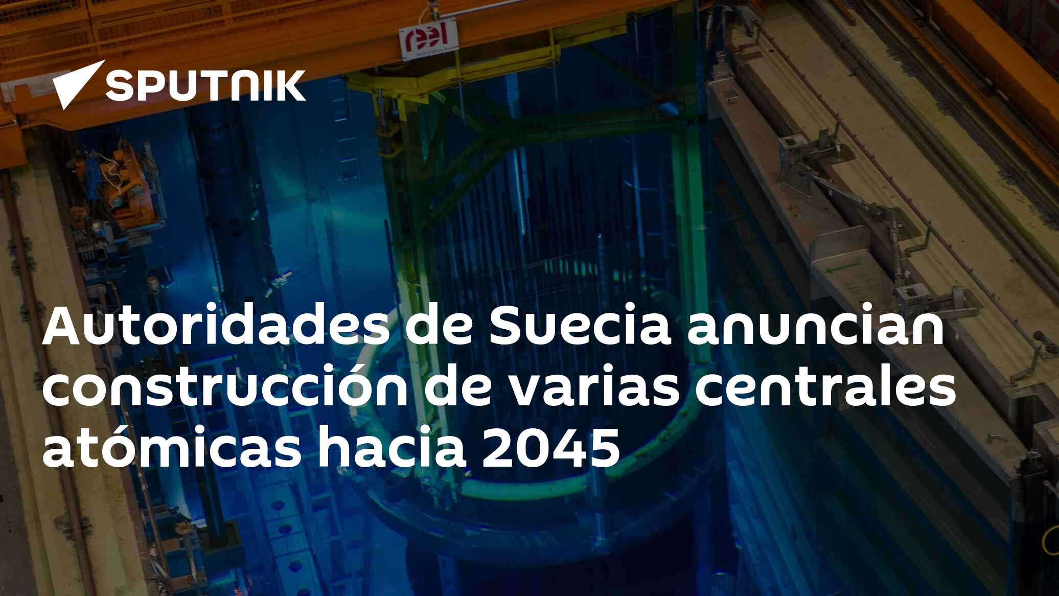 Autoridades de Suecia anuncian construcción de varias centrales atómicas hacia 2045 - 09.08.2023 ...