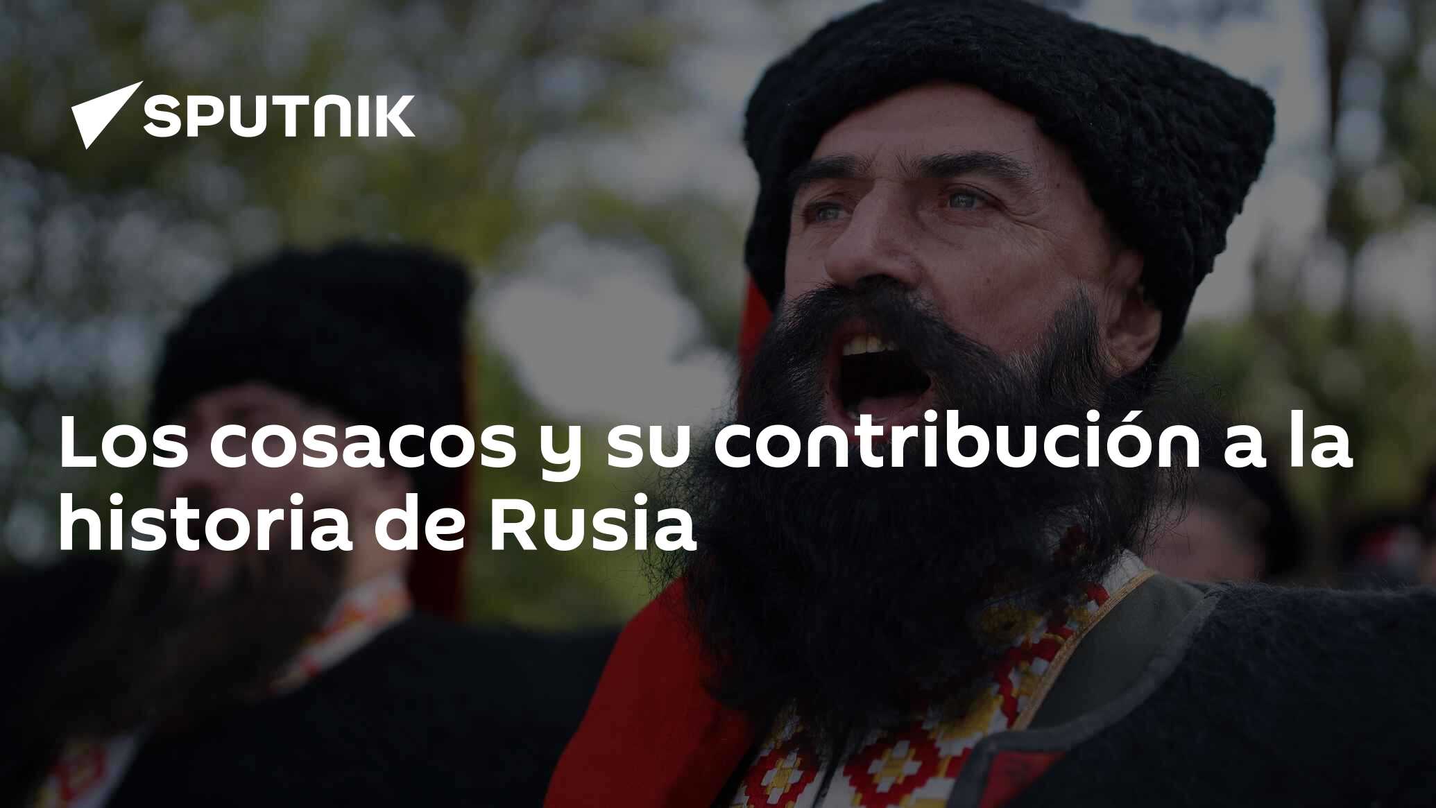 Cosacos: quiénes son, historia, tradiciones, costumbres