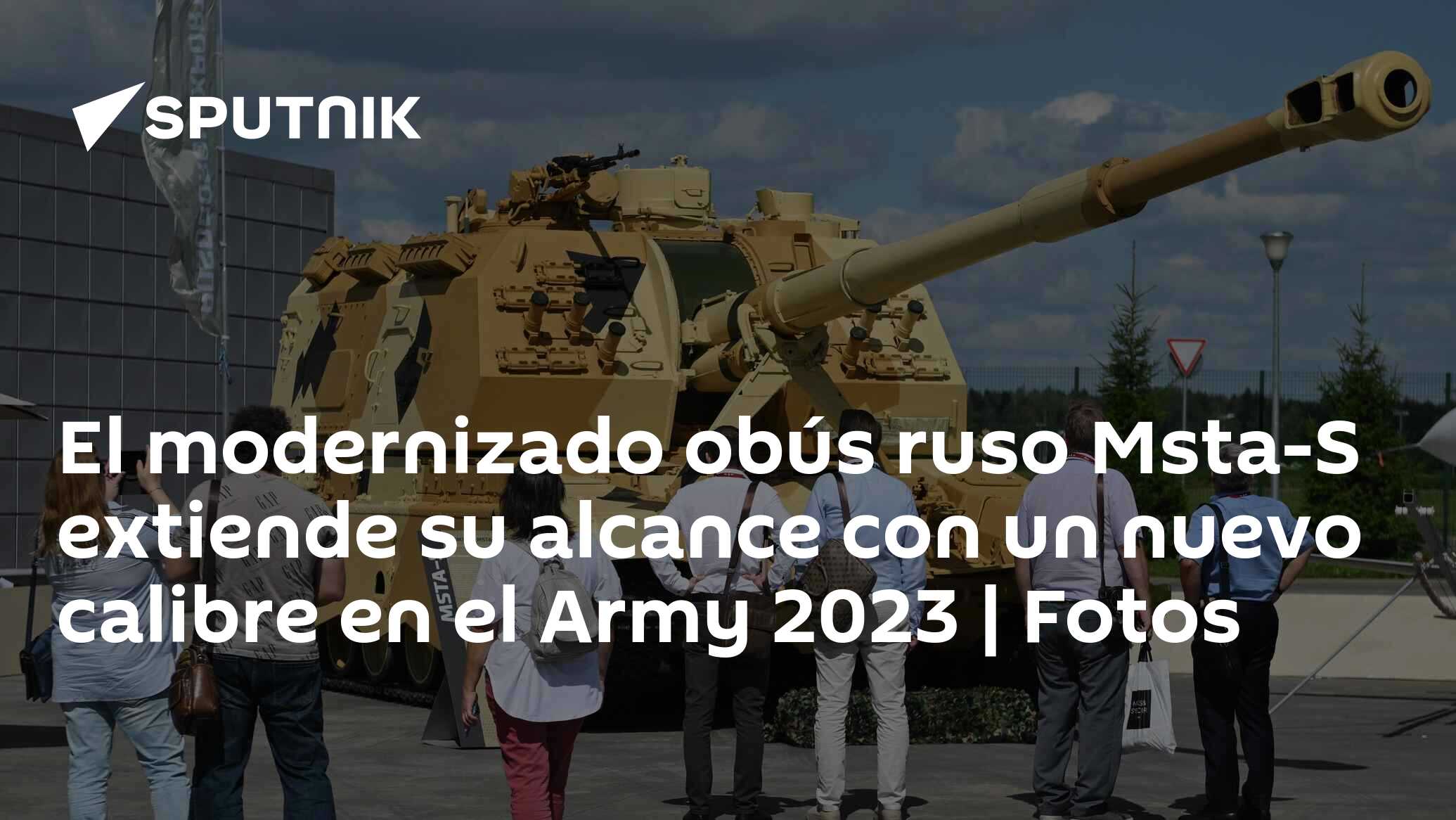 El modernizado obús ruso Msta-S extiende su alcance con un nuevo ...