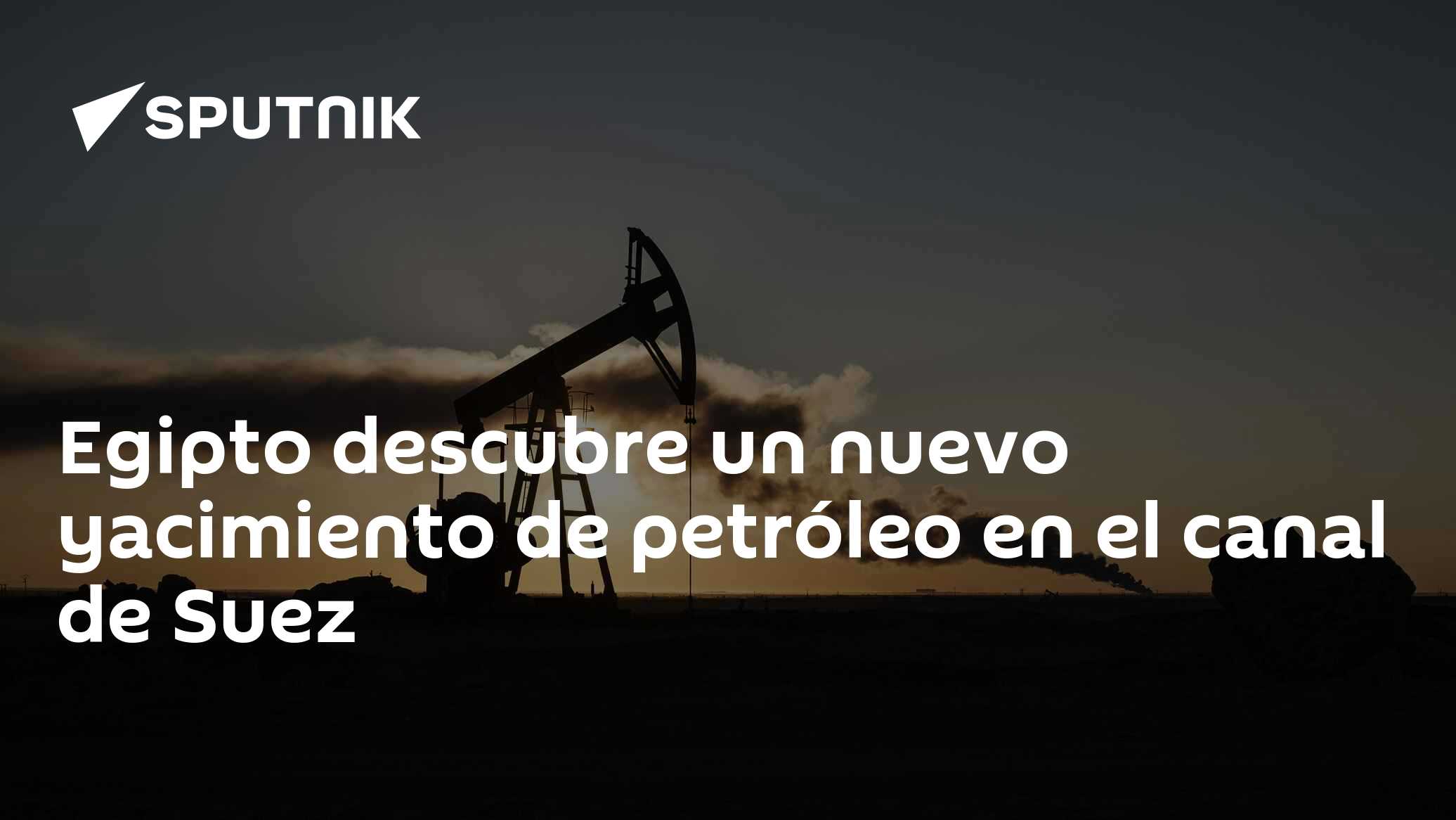 Egipto descubre un nuevo yacimiento de petróleo en el canal de Suez ...