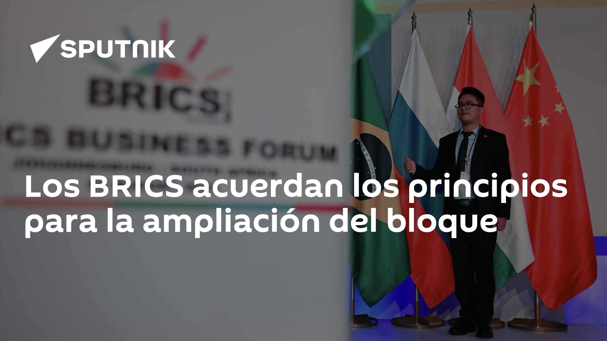 Los BRICS acuerdan los principios para la ampliación del bloque - 23.08 ...
