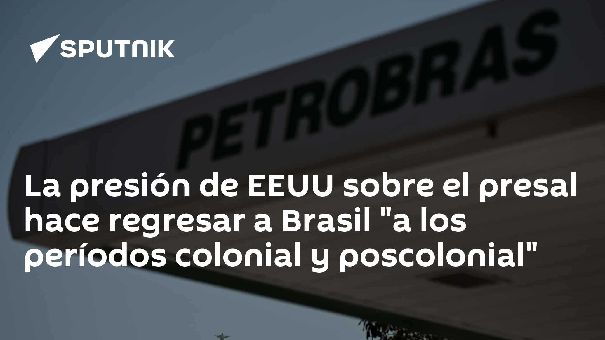 La presión de EEUU sobre el presal hace regresar a Brasil "a los ...