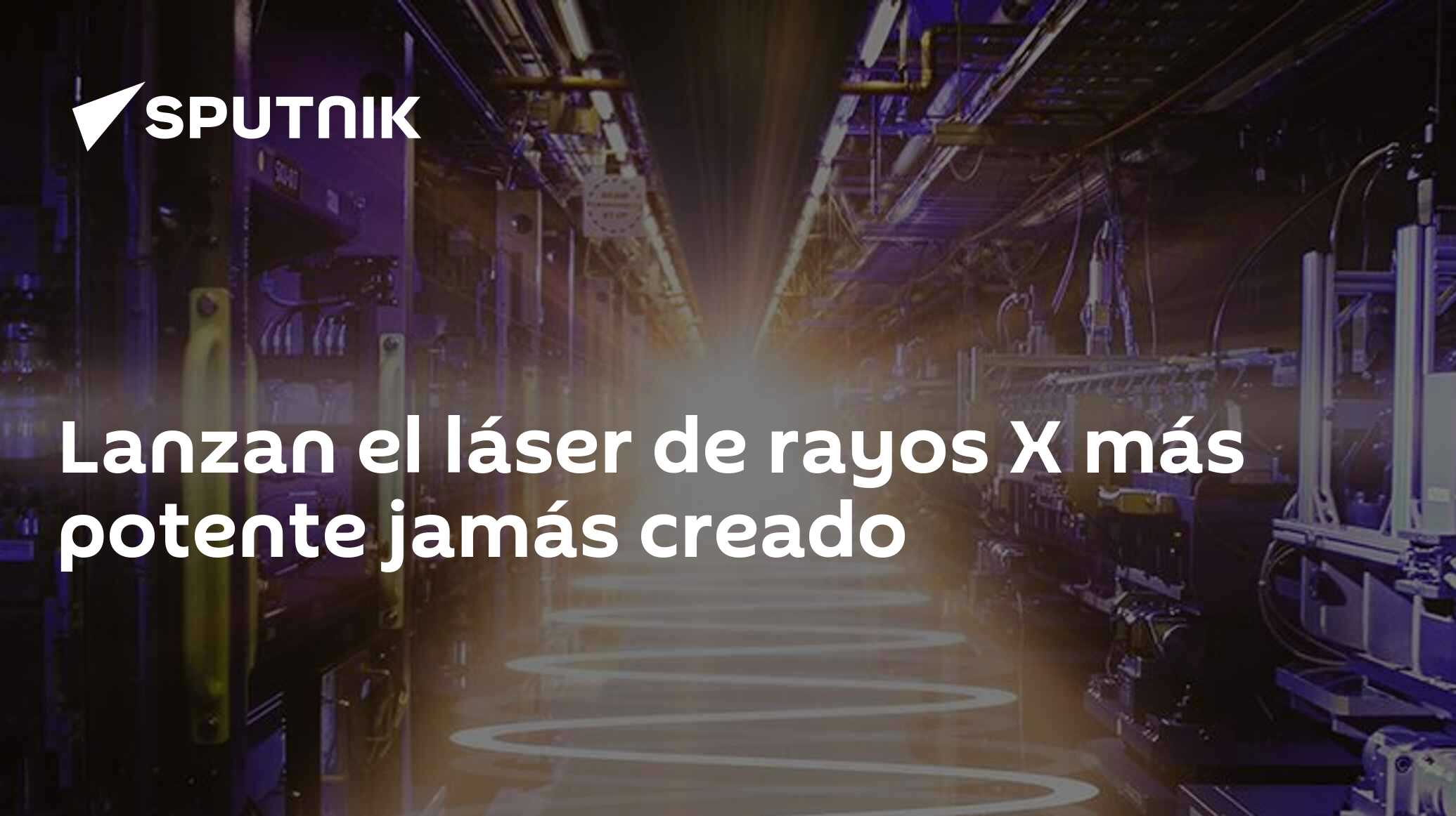 Lanzan el láser de rayos X más potente jamás creado - 22.09.2023 ...