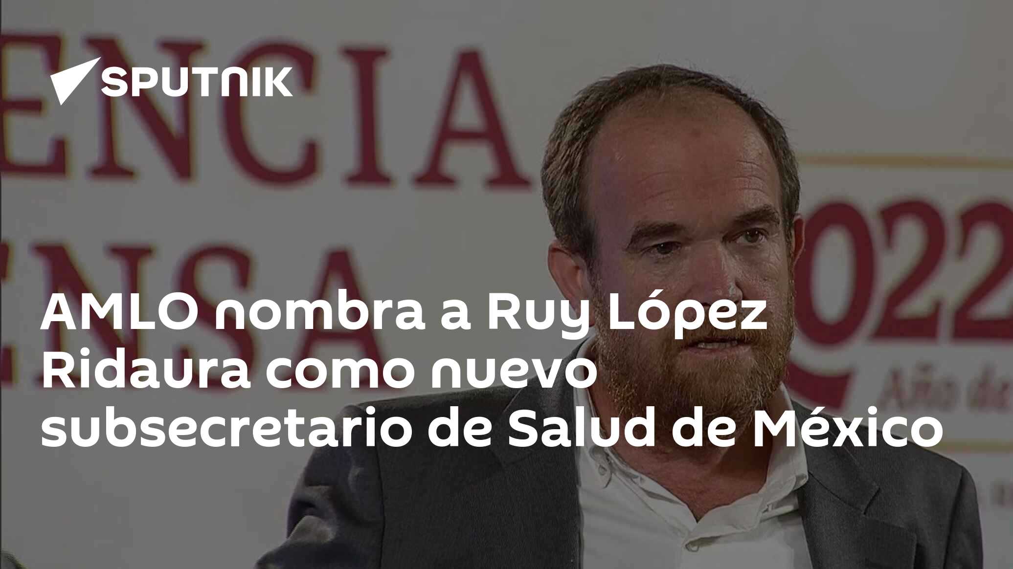 AMLO nombra a Ruy López Ridaura como nuevo subsecretario de Salud de ...