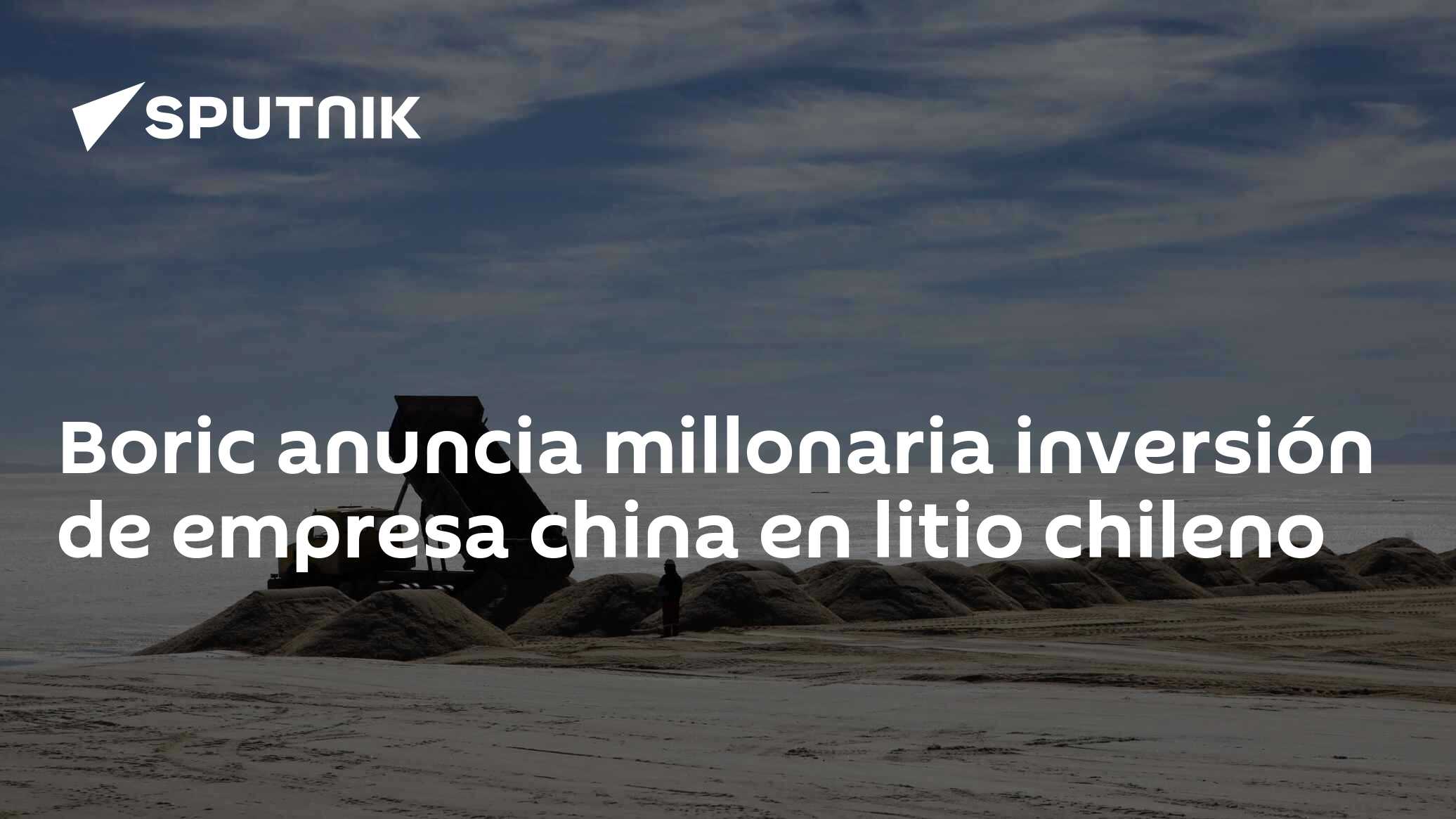 Boric anuncia millonaria inversión de empresa china en litio chileno ...