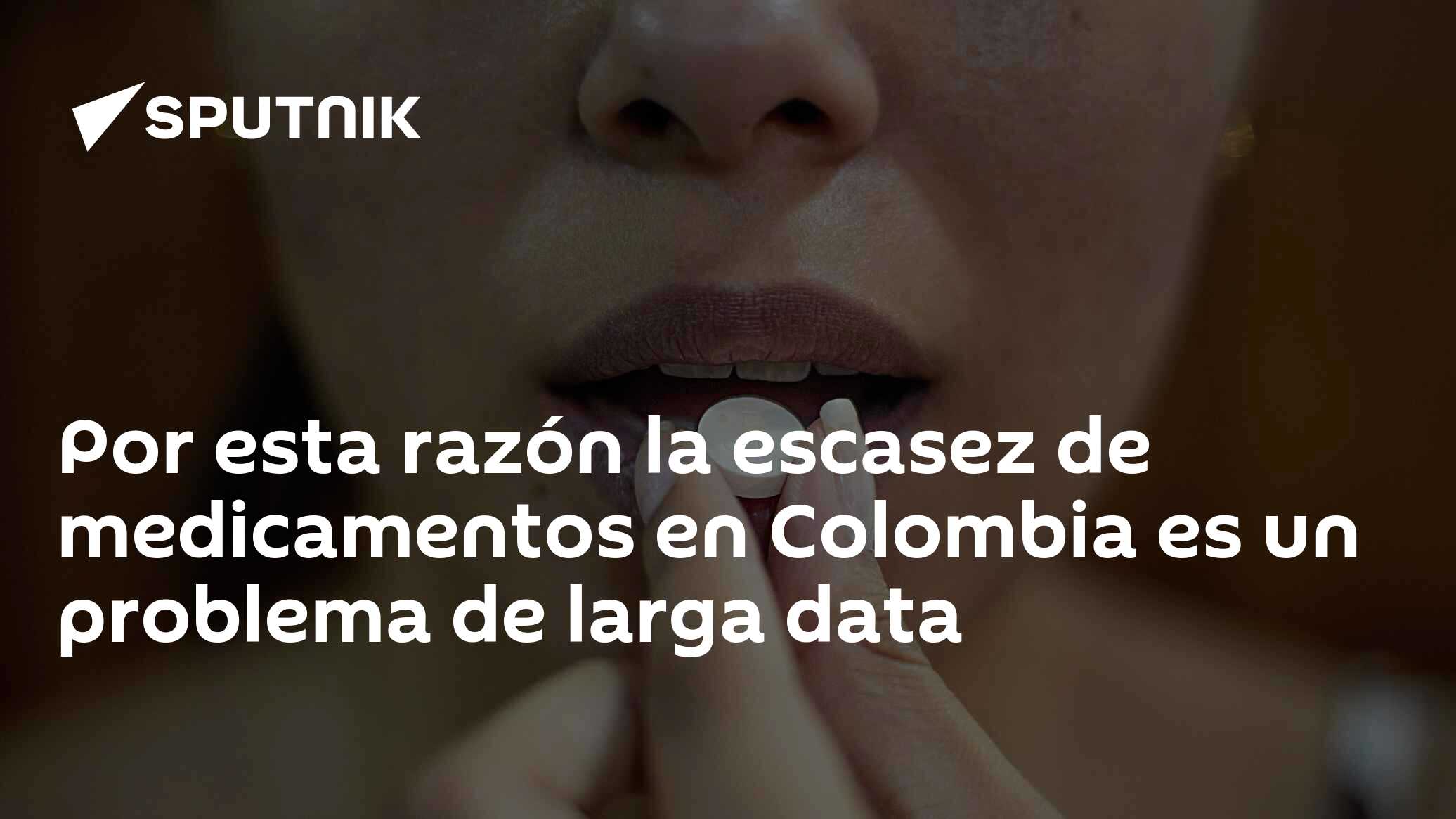Por Esta Razón La Escasez De Medicamentos En Colombia Es Un Problema De