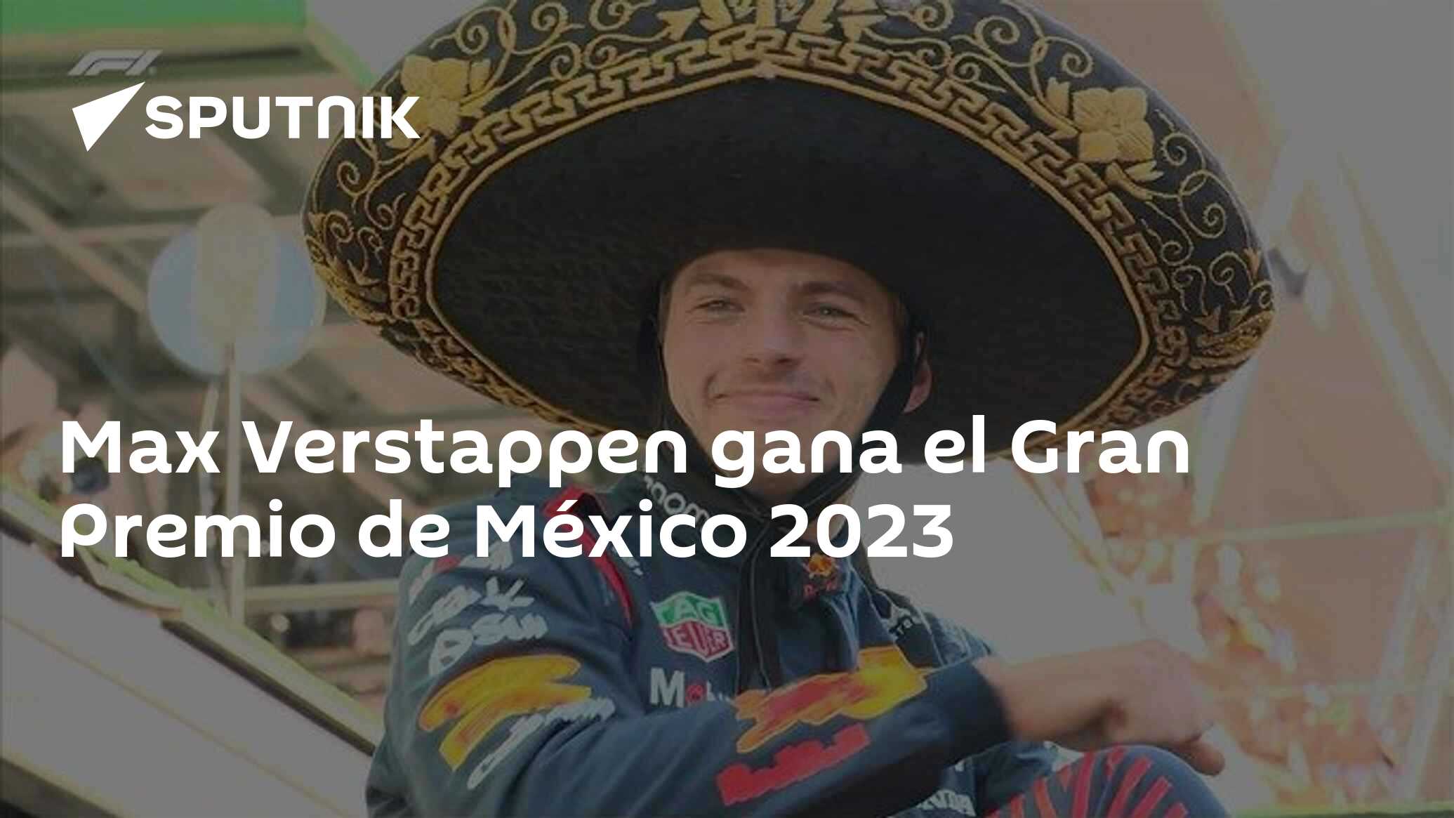 Max Verstappen gana el Gran Premio de México 2023 - 30.10.2023, Sputnik ...