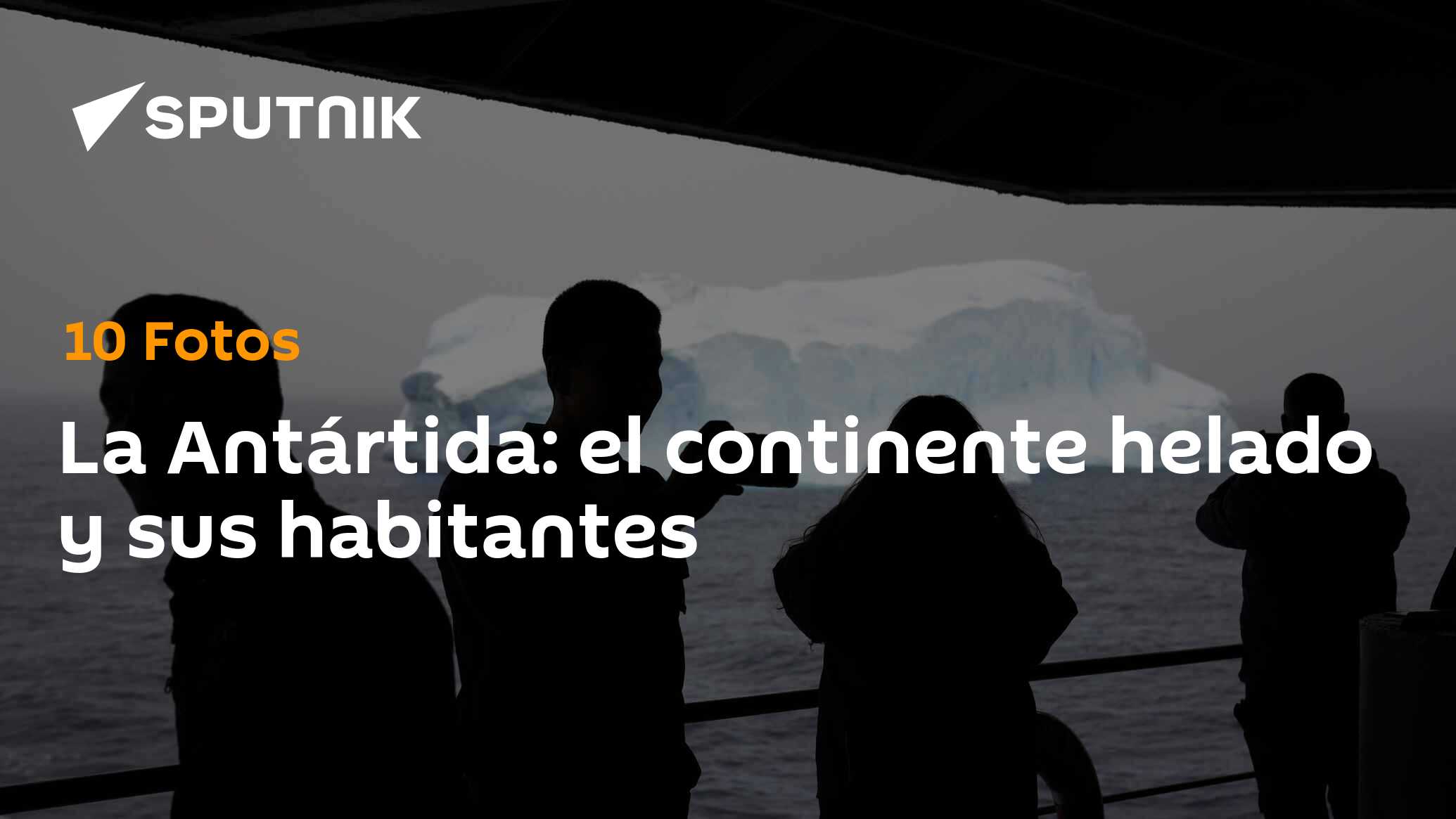La Antártida: el continente helado y sus habitantes - 28.11.2023 ...