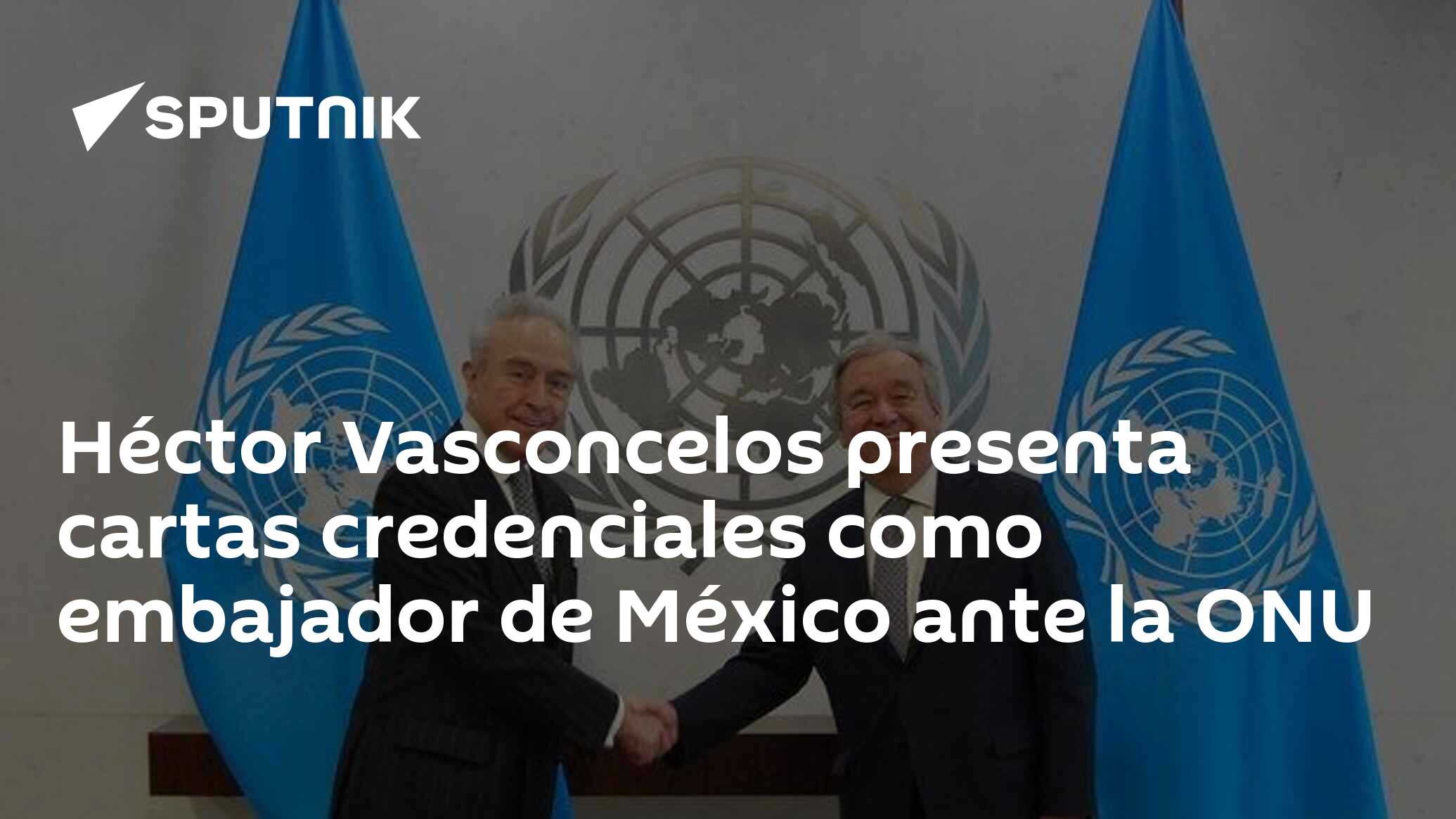 Héctor Vasconcelos presenta cartas credenciales como embajador de México ante la ONU - 31.01. ...