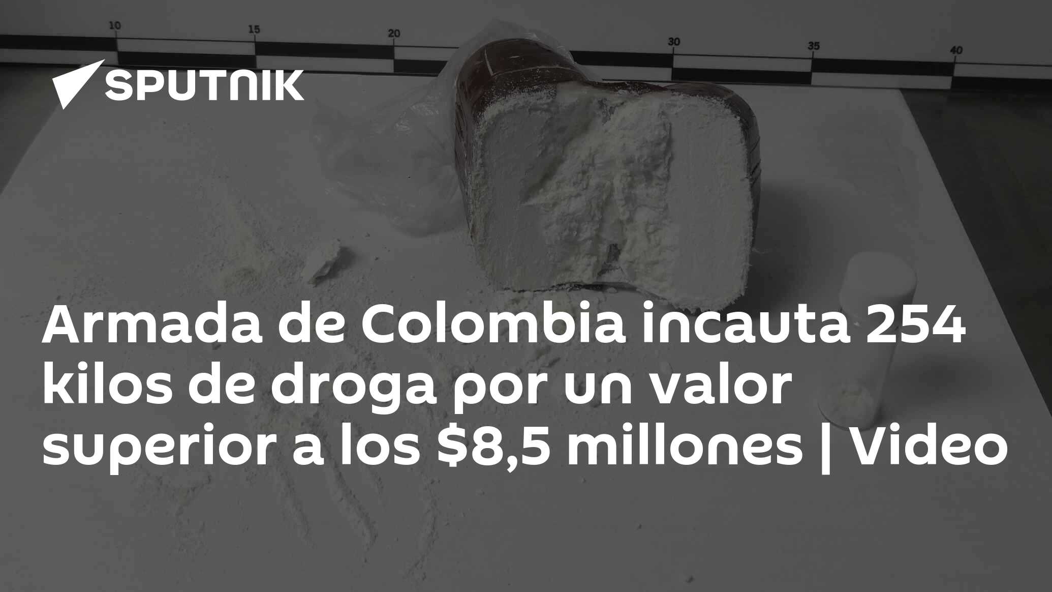 Armada de Colombia incauta 254 kilos de droga por un valor superior a ...