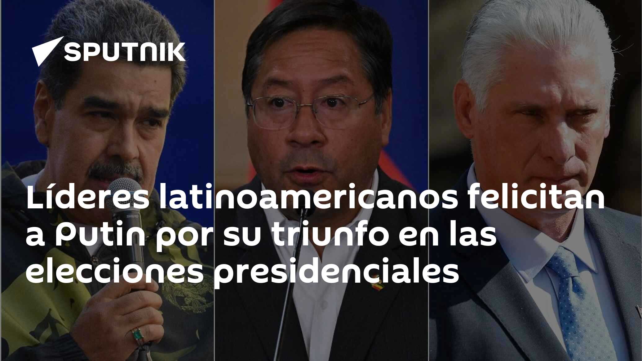 Líderes latinoamericanos felicitan a Putin por su triunfo en las ...
