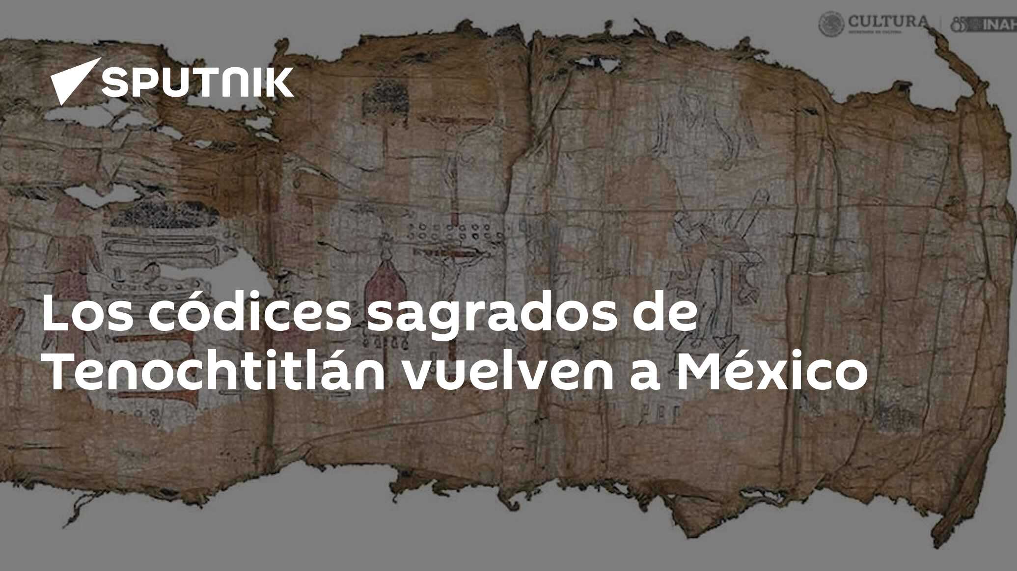 Los códices sagrados de Tenochtitlán vuelven a México - 22.03.2024 ...