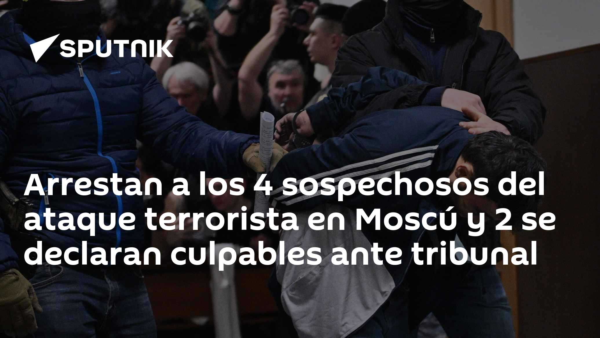 Arrestan a los 4 sospechosos del ataque terrorista en Moscú y 2 se ...