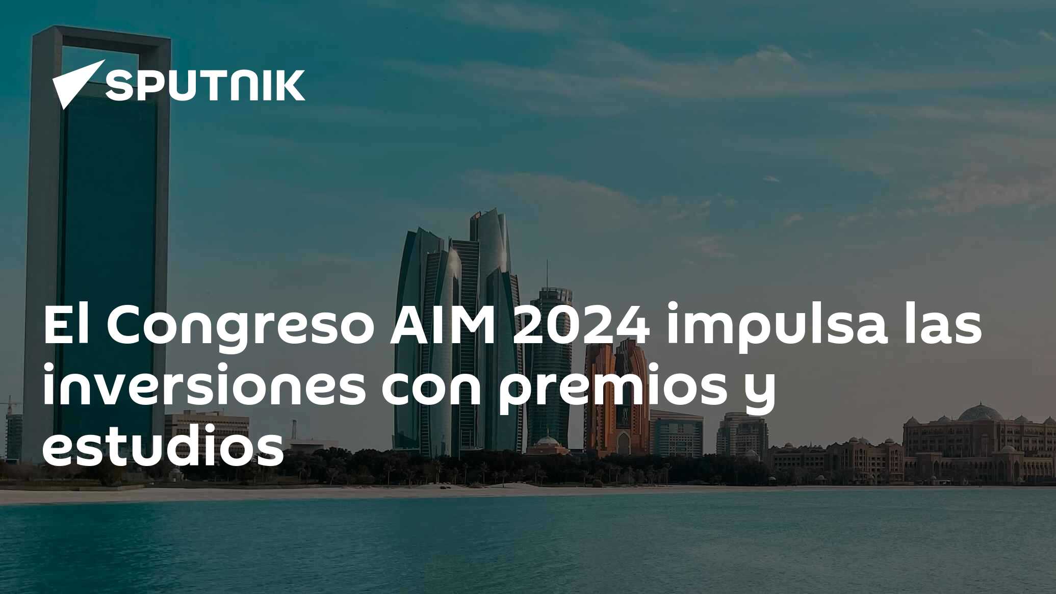 El Congreso AIM 2024 impulsa las inversiones con premios y estudios ...