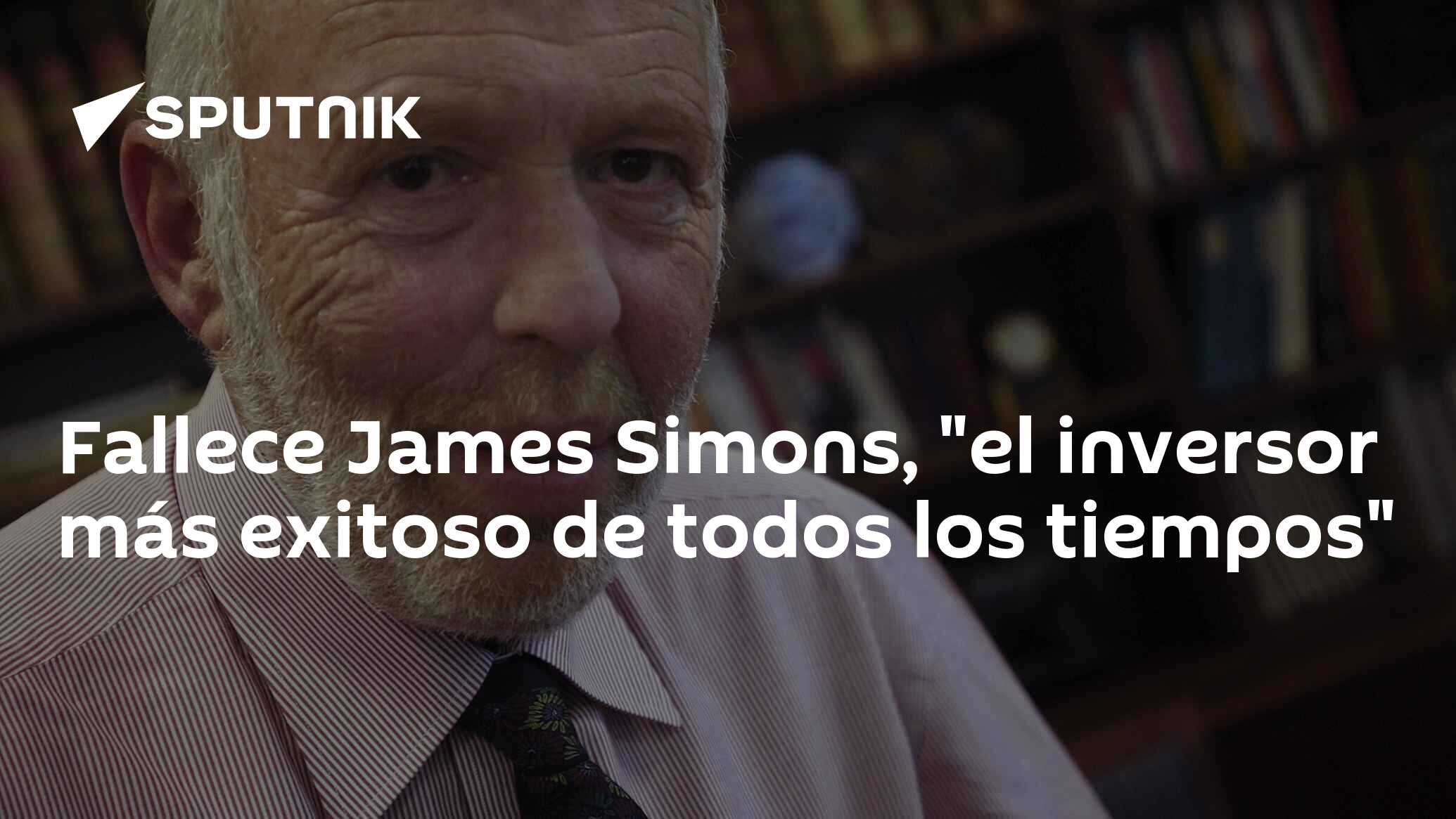 Fallece James Simons, "el inversor más exitoso de todos los tiempos ...