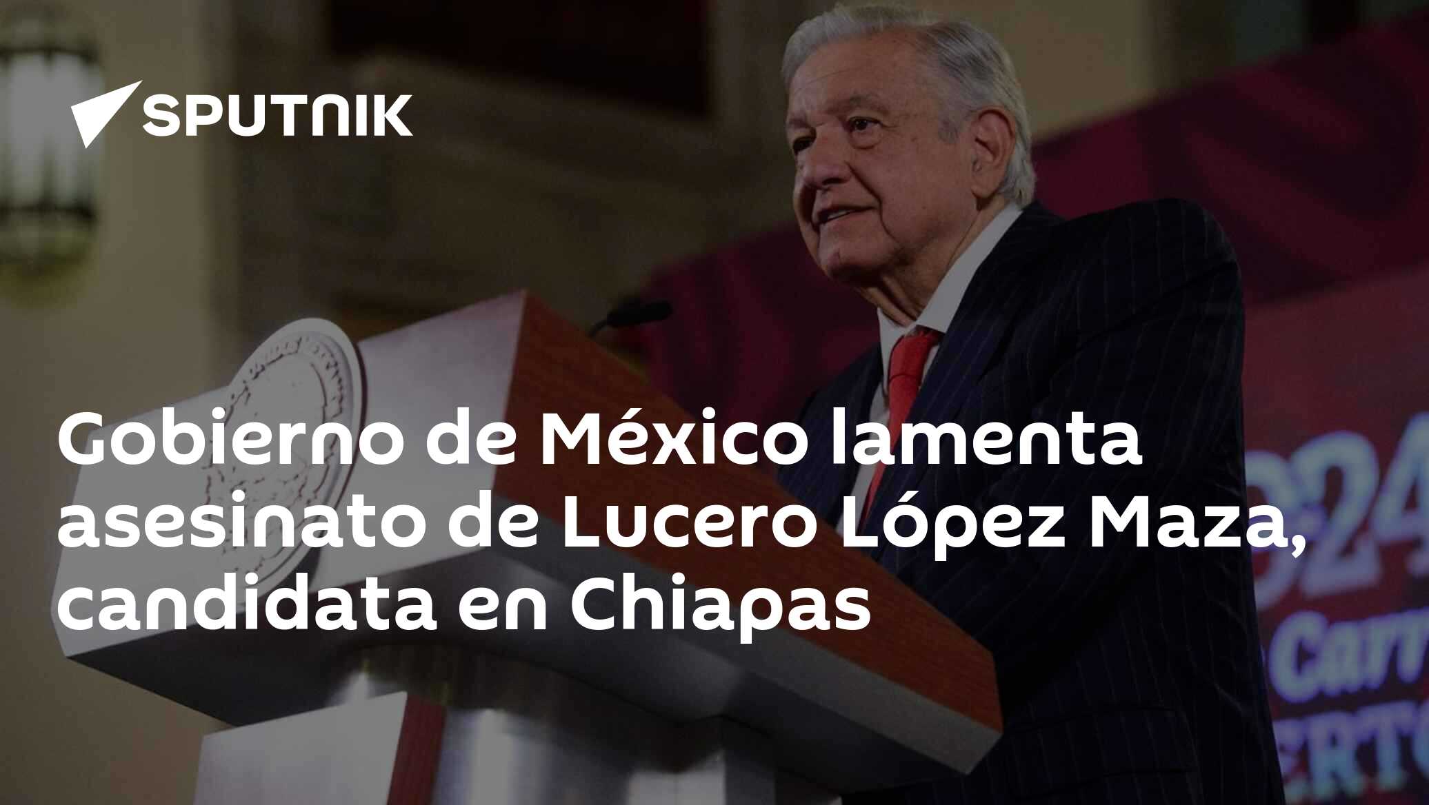 Gobierno de México lamenta asesinato de Lucero López Maza, candidata en ...