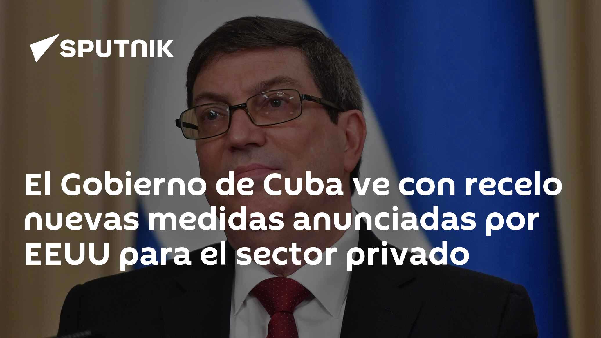 El Gobierno de Cuba ve con recelo nuevas medidas anunciadas por EEUU ...