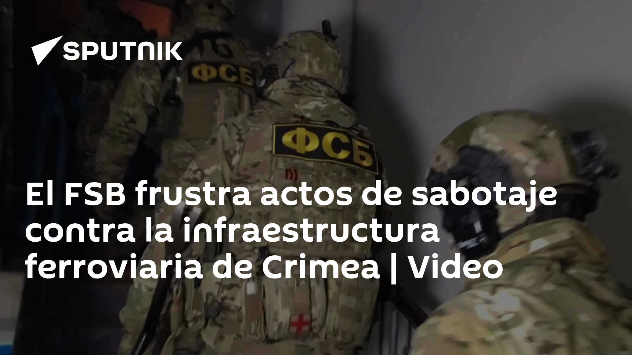 El FSB frustra actos de sabotaje contra la infraestructura ferroviaria ...