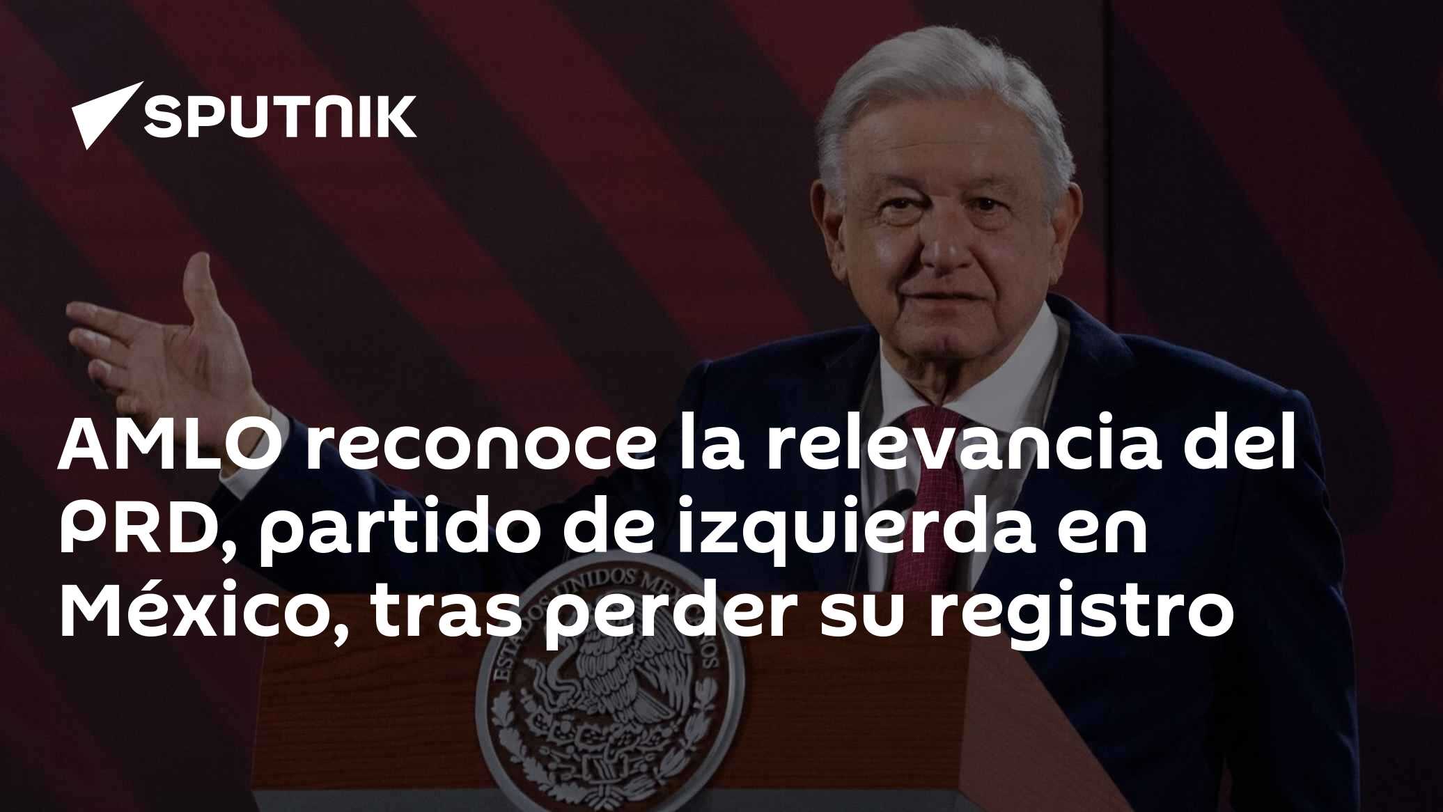 AMLO reconoce la relevancia del PRD, partido de izquierda en México ...