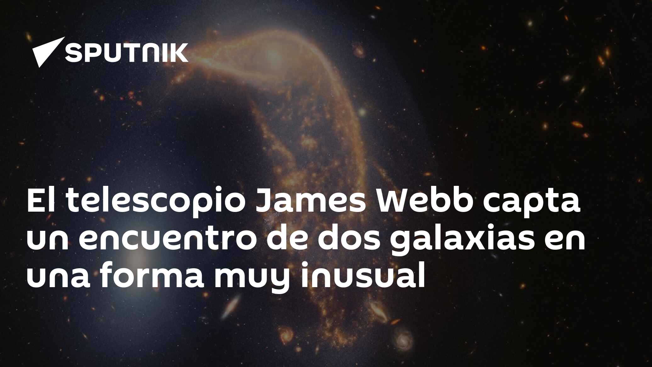 El telescopio James Webb capta un encuentro de dos galaxias en una ...