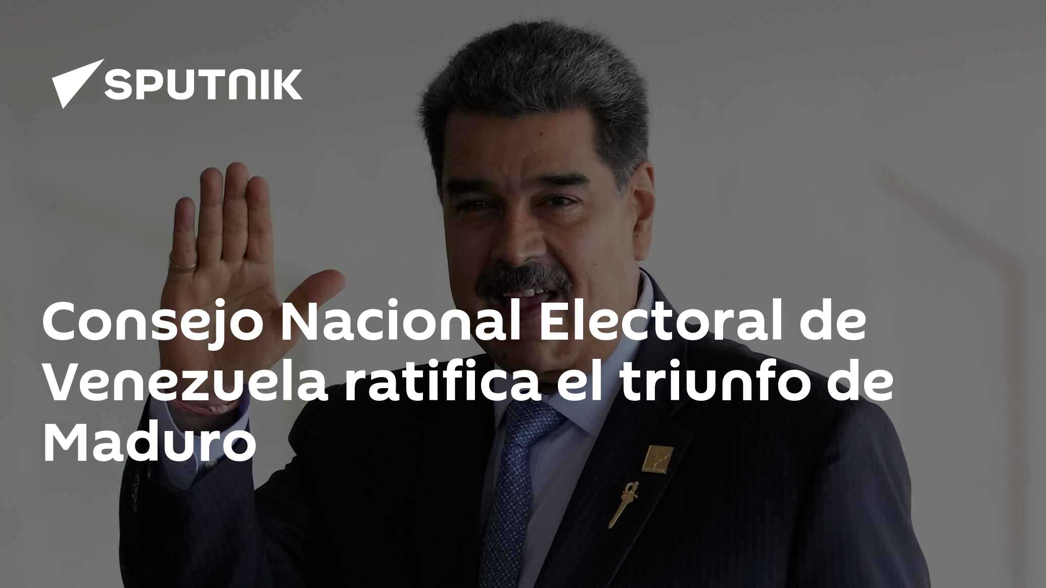 Consejo Nacional Electoral de Venezuela ratifica el triunfo de Maduro - 02.08.2024, Sputnik Mundo