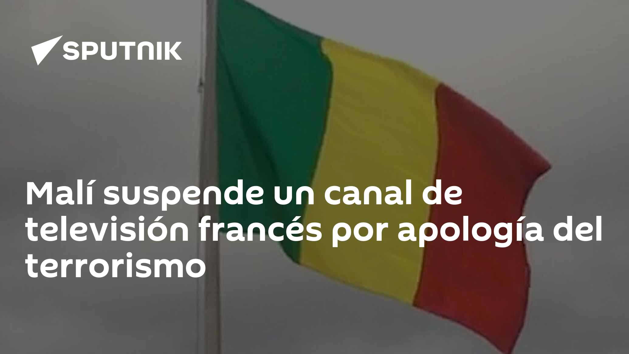 Malí suspende un canal de televisión francés por apología del ...