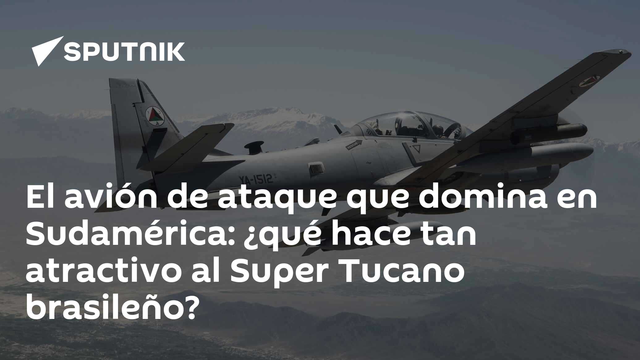El avión de ataque que domina en Sudamérica: ¿qué hace tan atractivo al ...