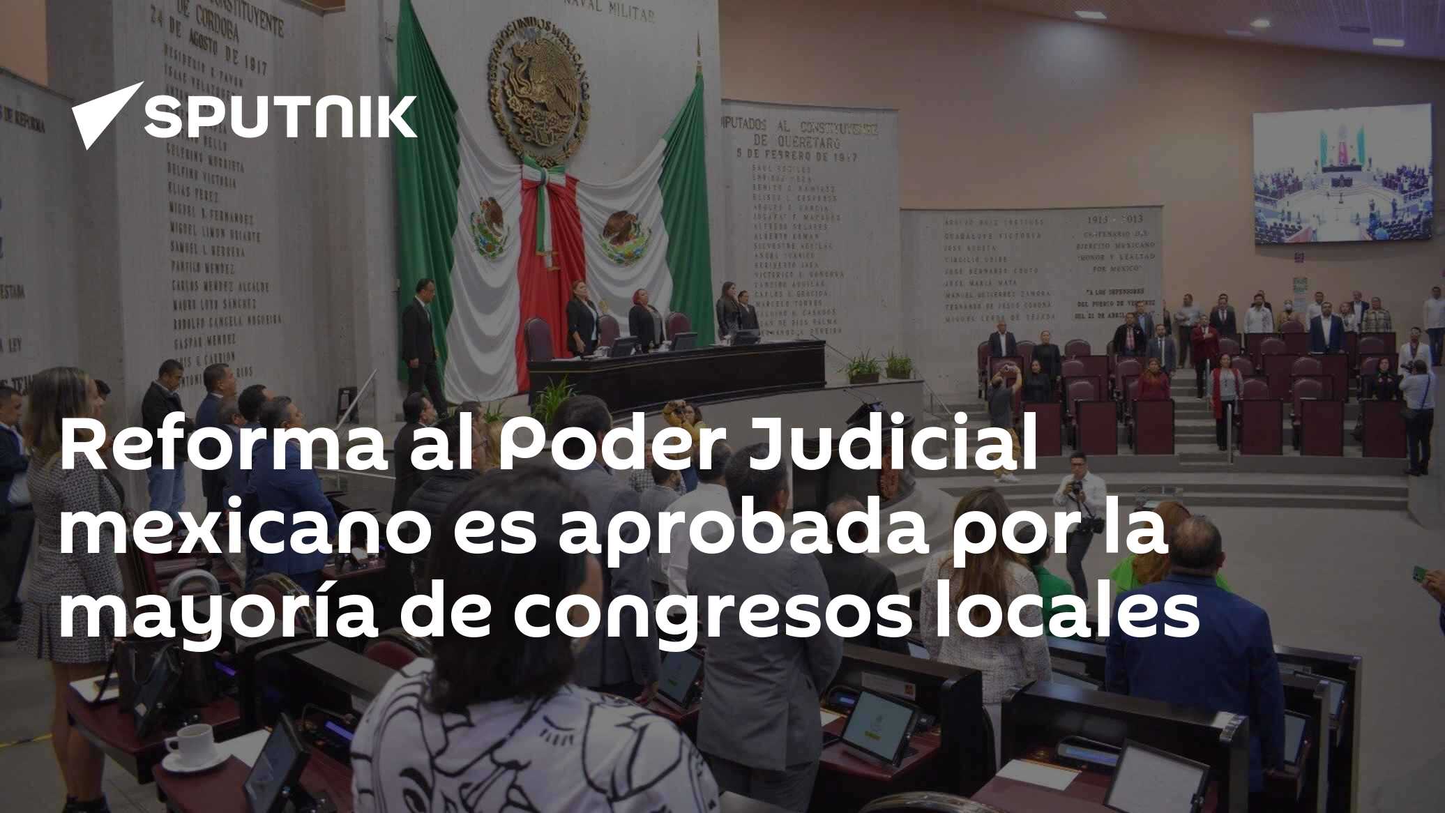 Reforma al Poder Judicial mexicano es aprobada por la mayoría de ...